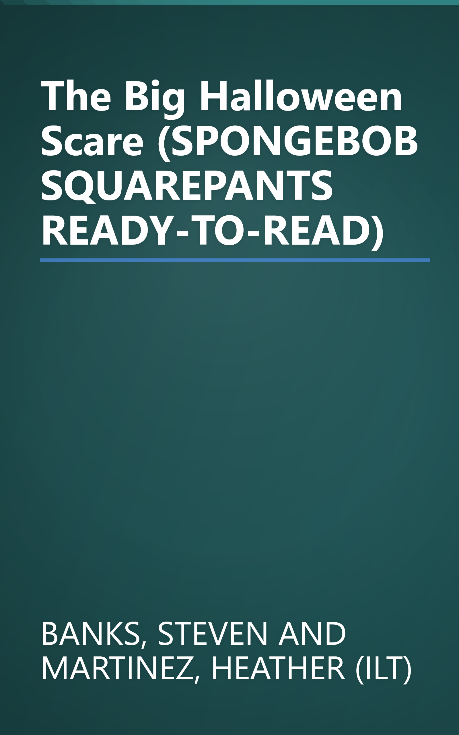 The Big Halloween Scare (SPONGEBOB SQUAREPANTS READY-TO-READ) book cover