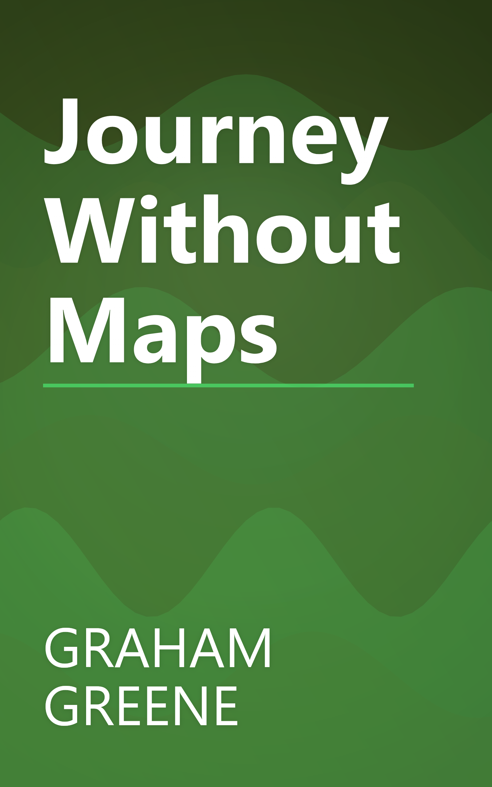 Journey Without Maps book cover