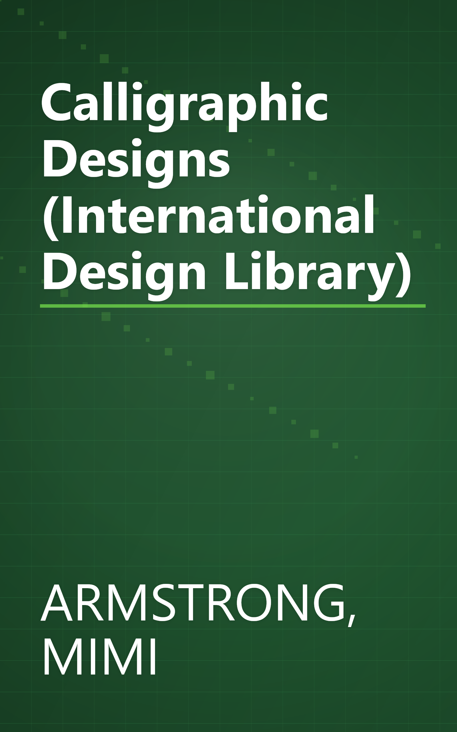 Calligraphic Designs (International Design Library) book cover