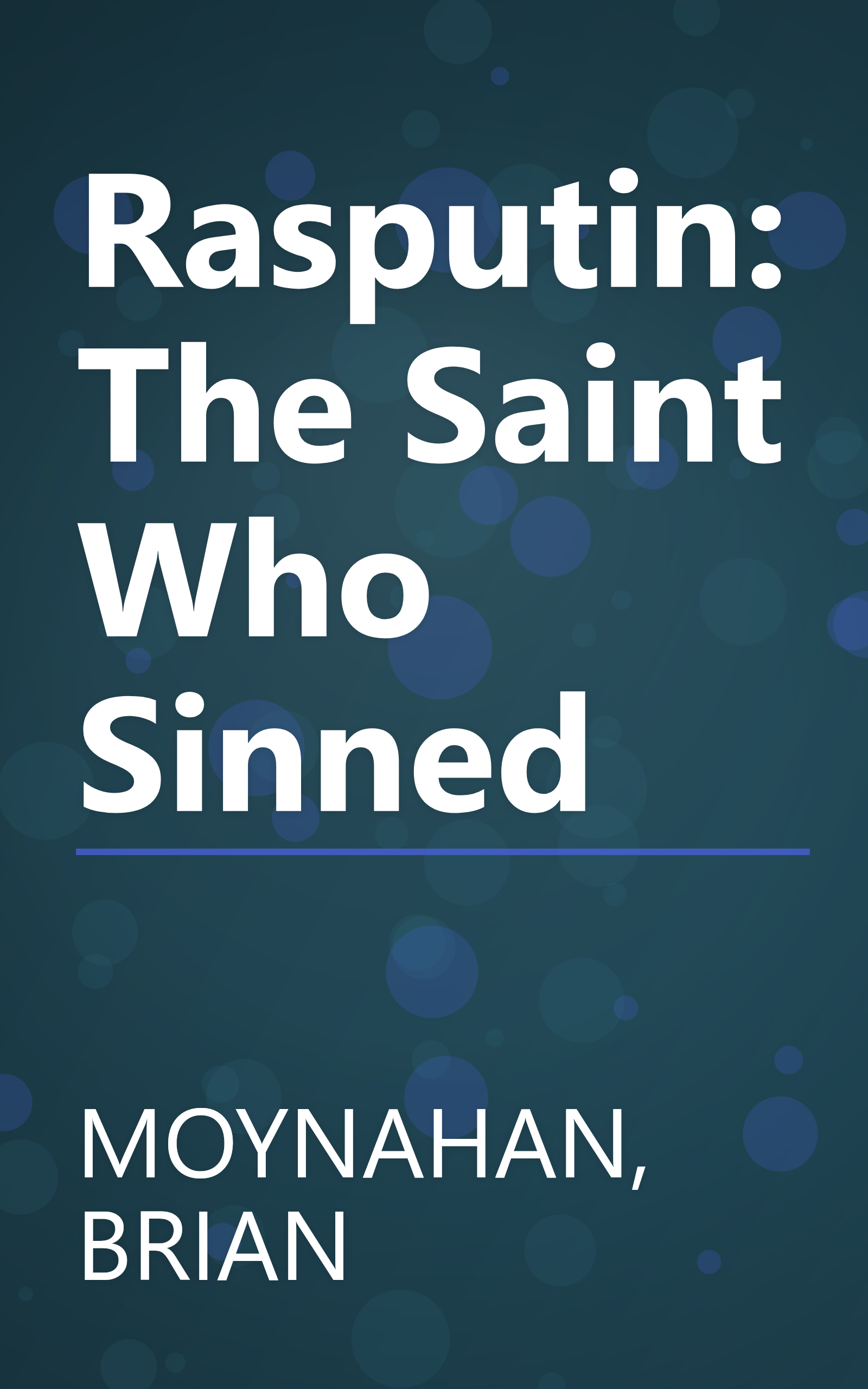 Rasputin: The Saint Who Sinned book cover