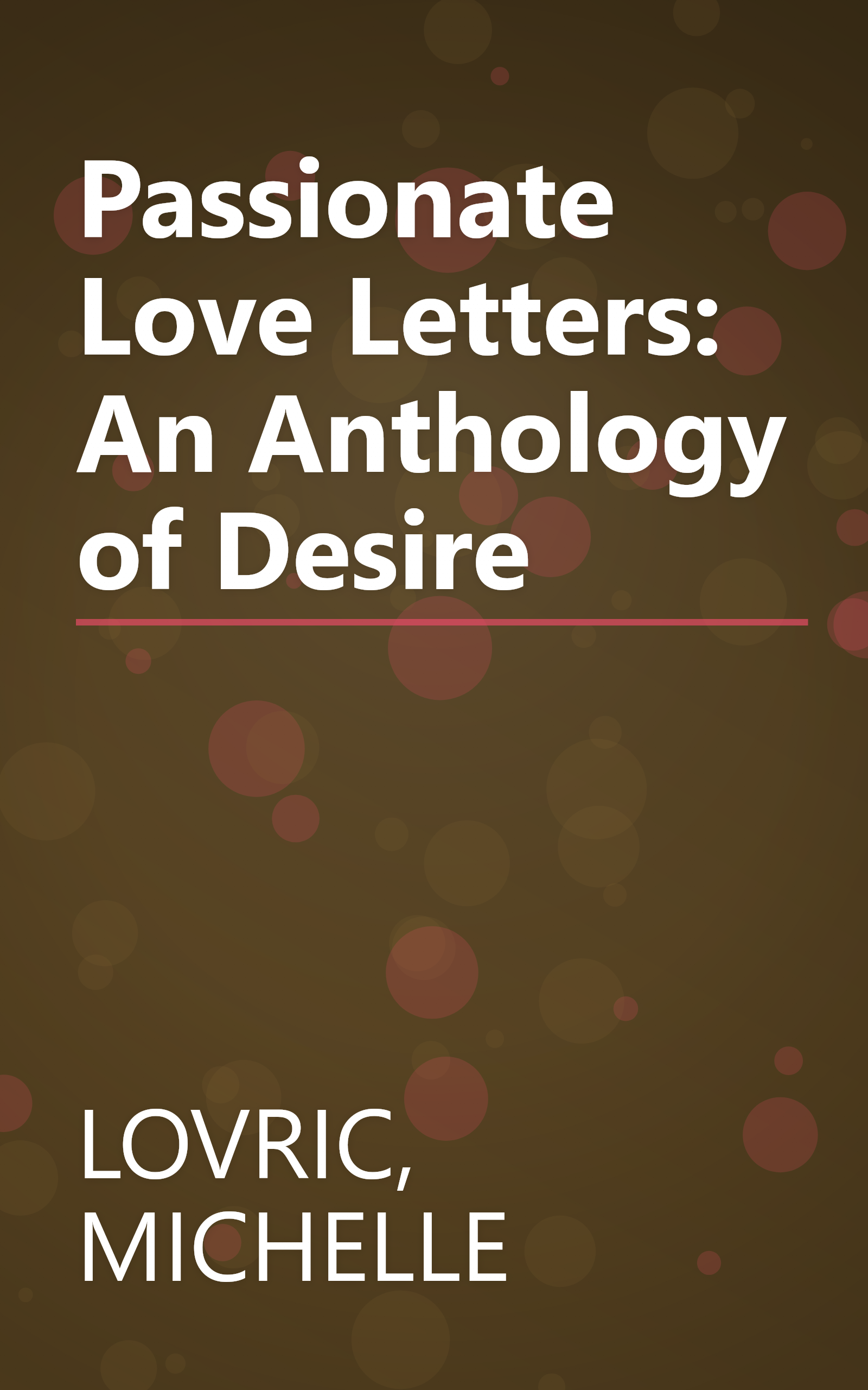 Passionate Love Letters: An Anthology of Desire book cover