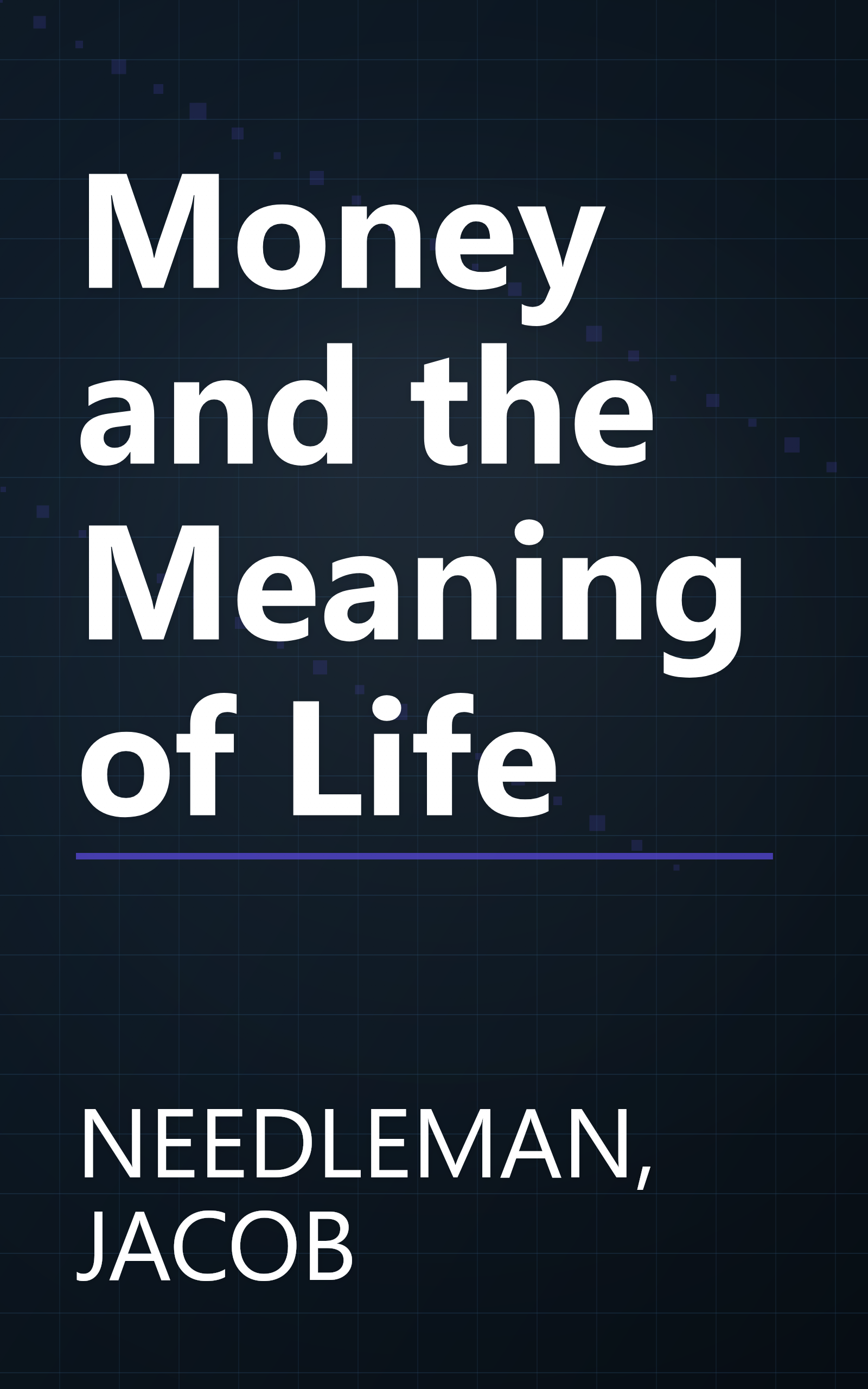 Money and the Meaning of Life book cover