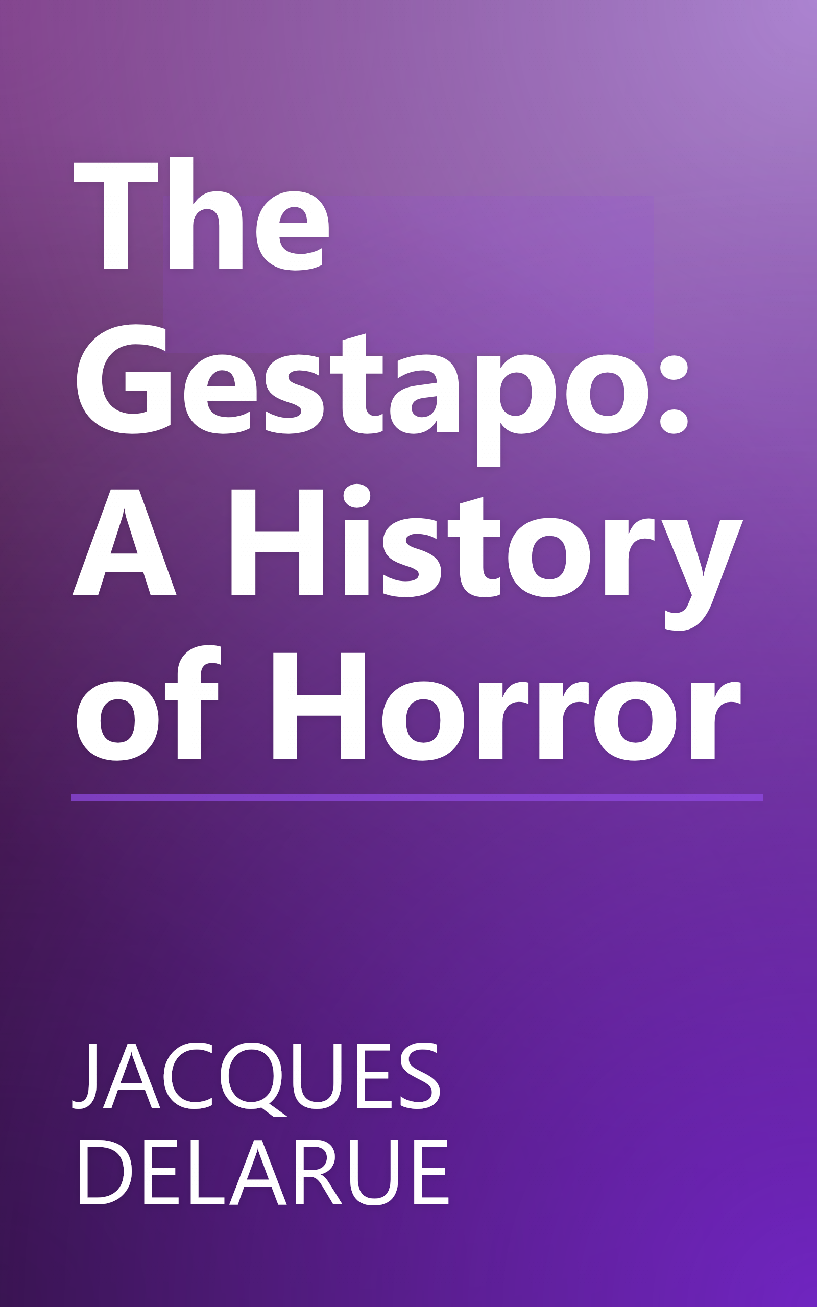The Gestapo: A History of Horror book cover