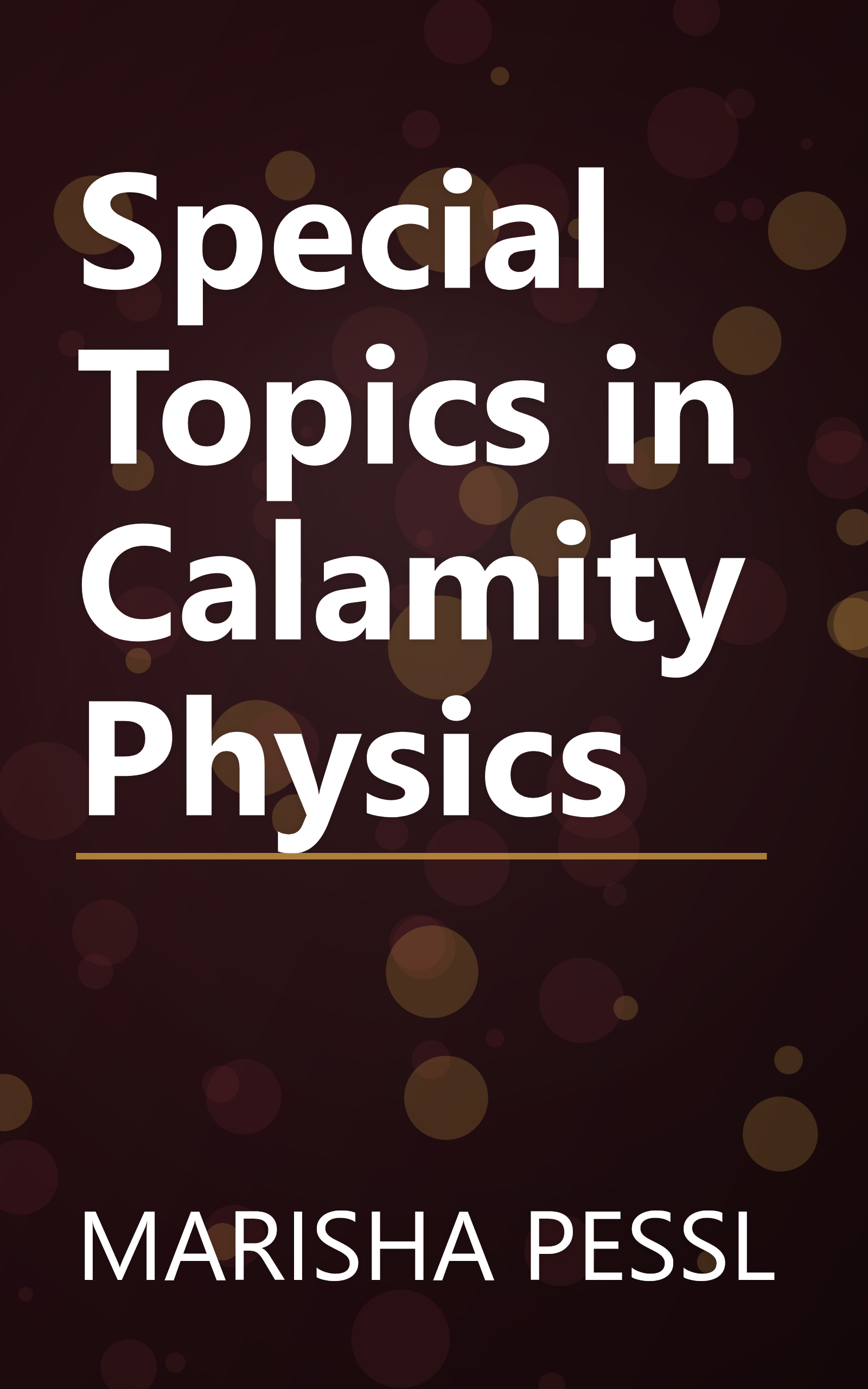 Special Topics in Calamity Physics book cover