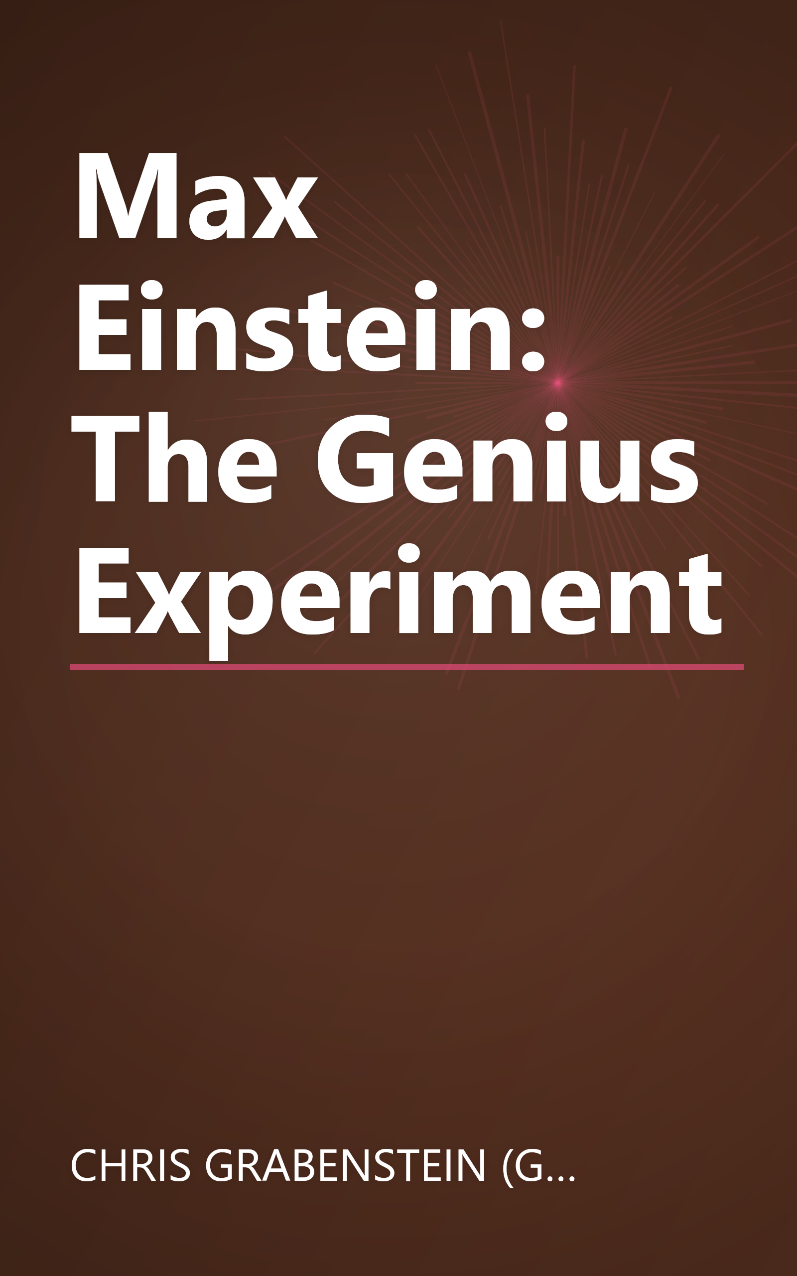 Max Einstein: The Genius Experiment book cover