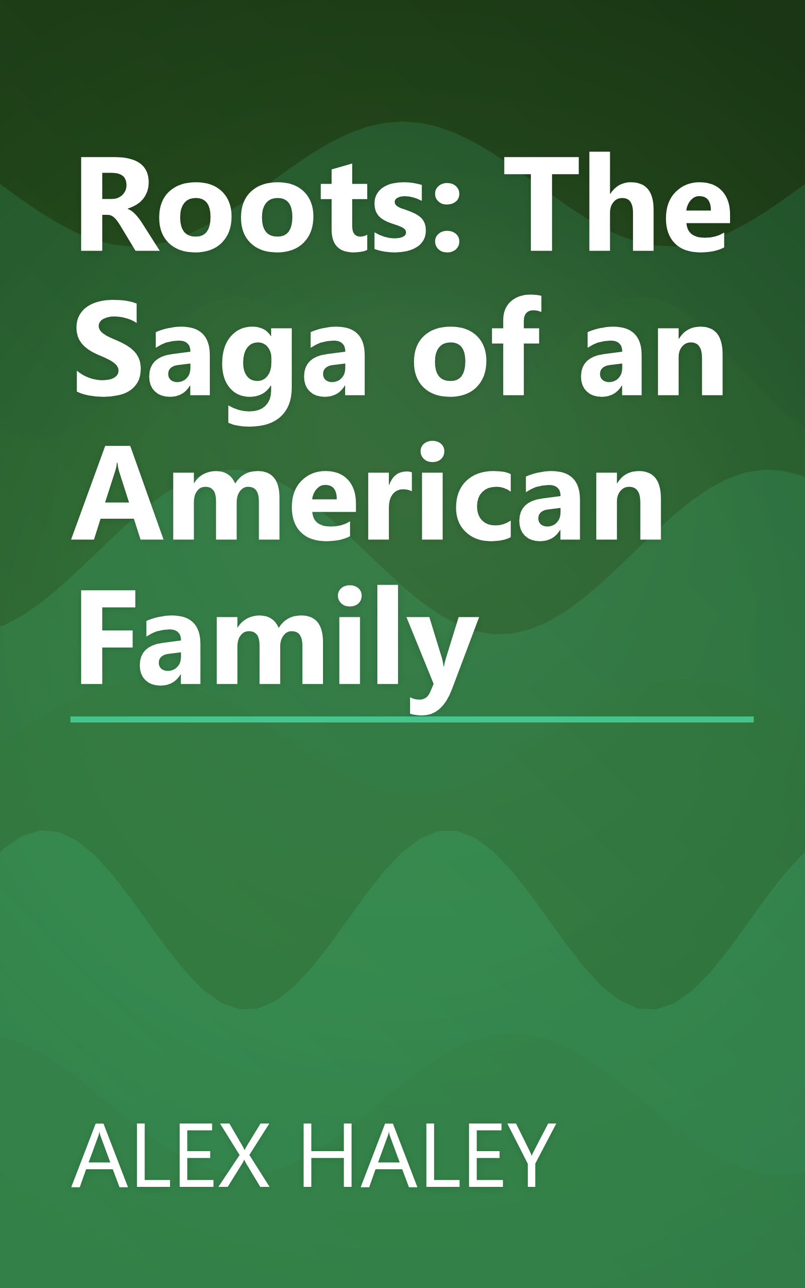 Roots: The Saga of an American Family book cover