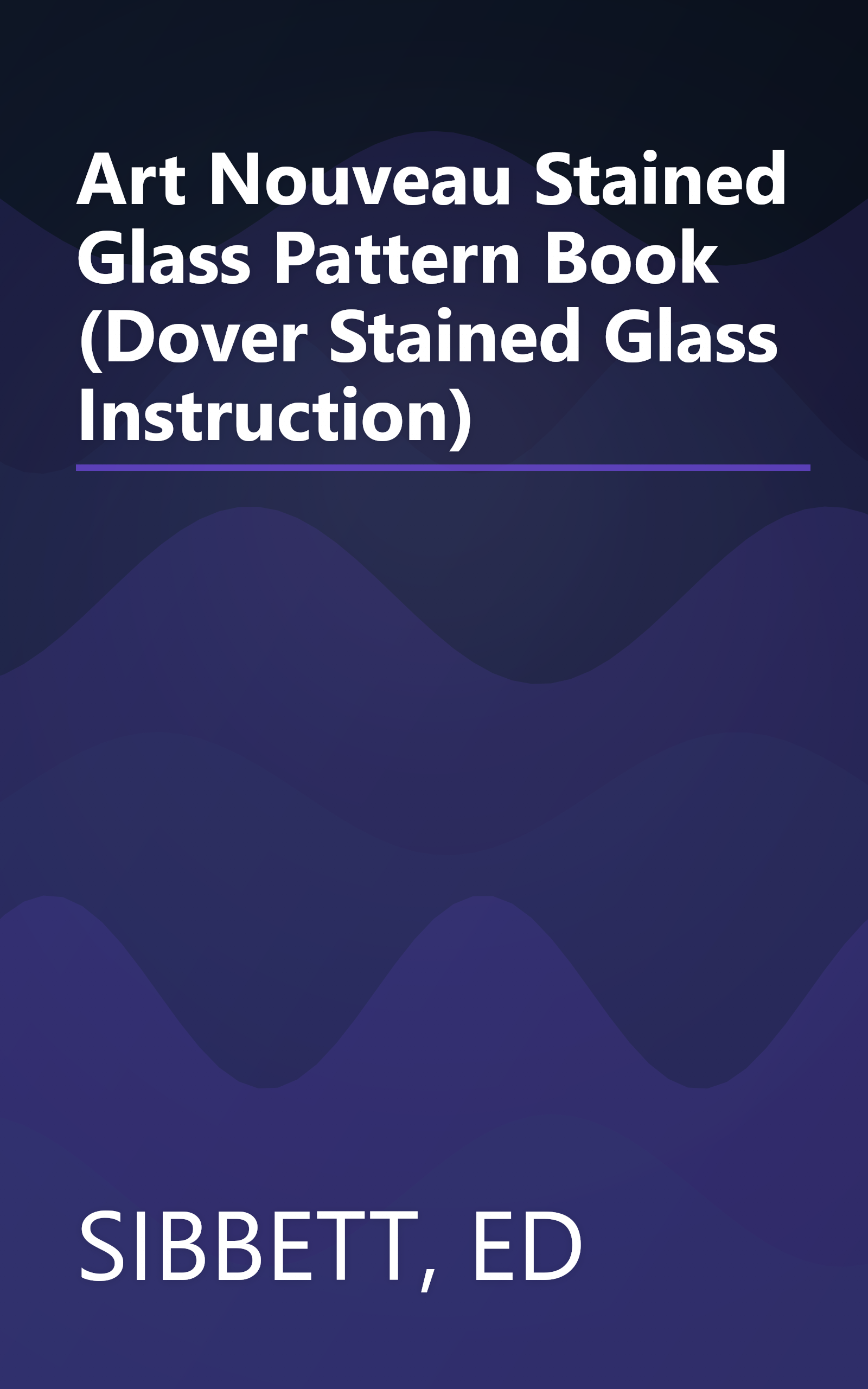Art Nouveau Stained Glass Pattern Book (Dover Stained Glass Instruction) book cover