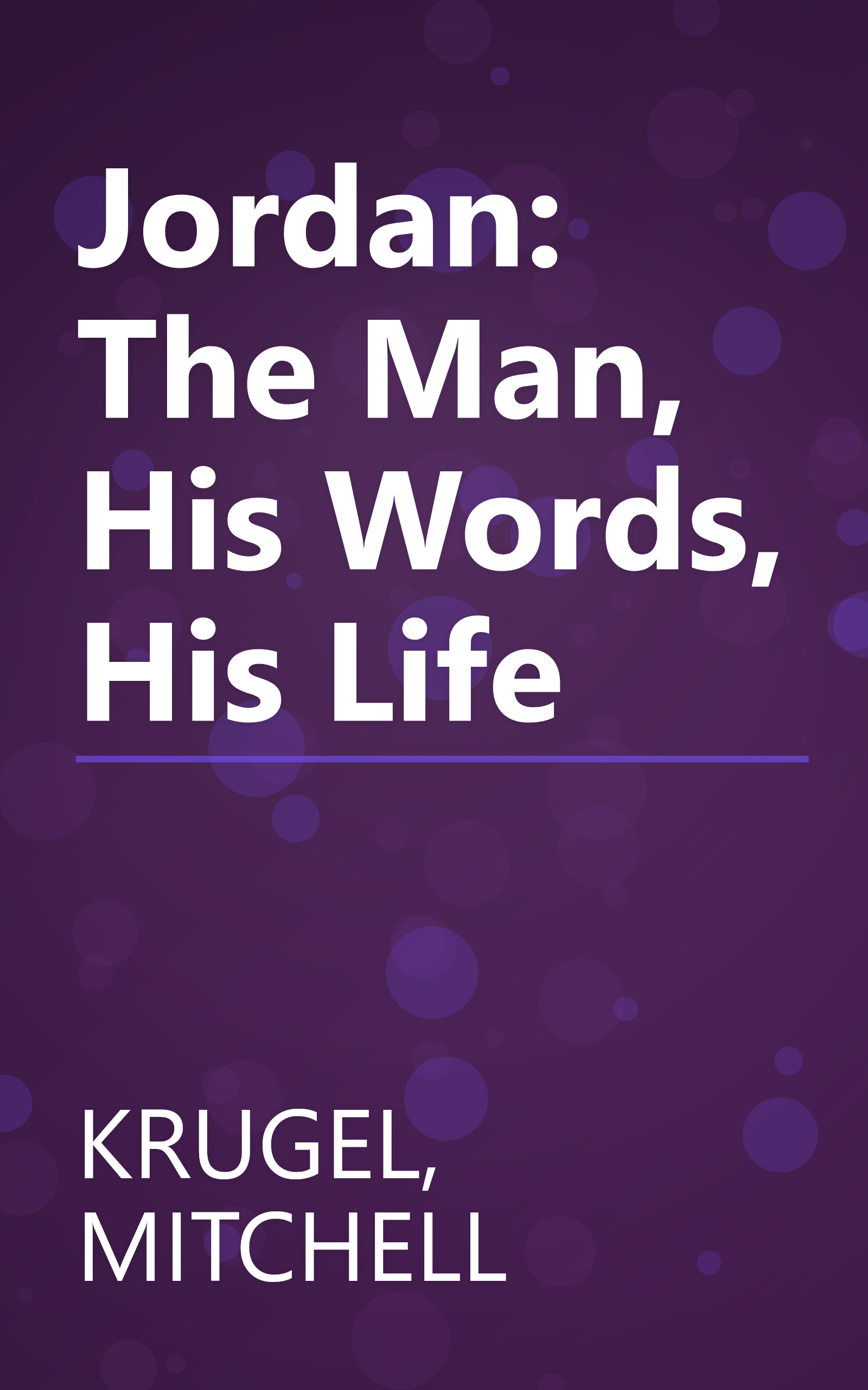 Jordan: The Man, His Words, His Life book cover
