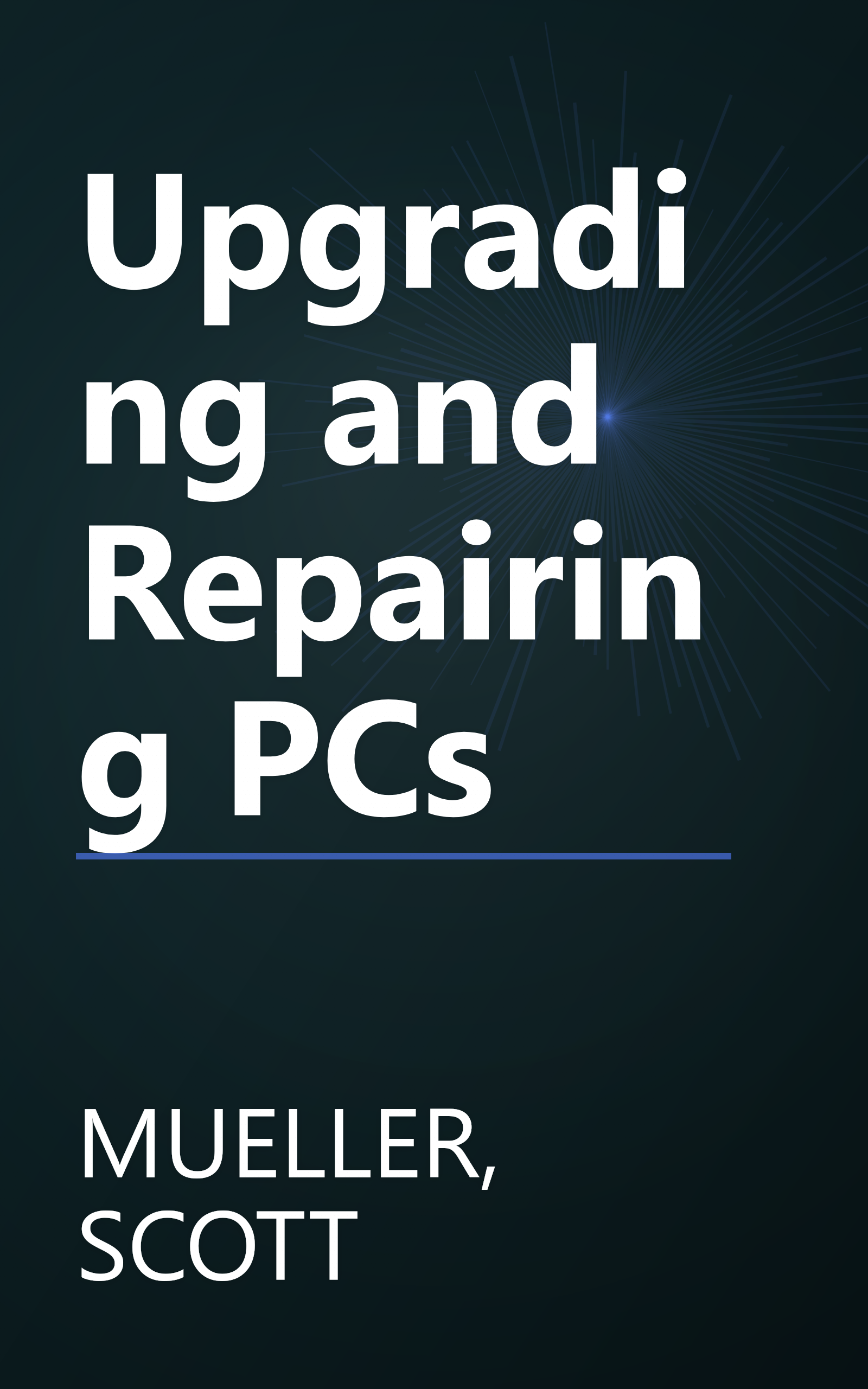Upgrading and Repairing PCs book cover