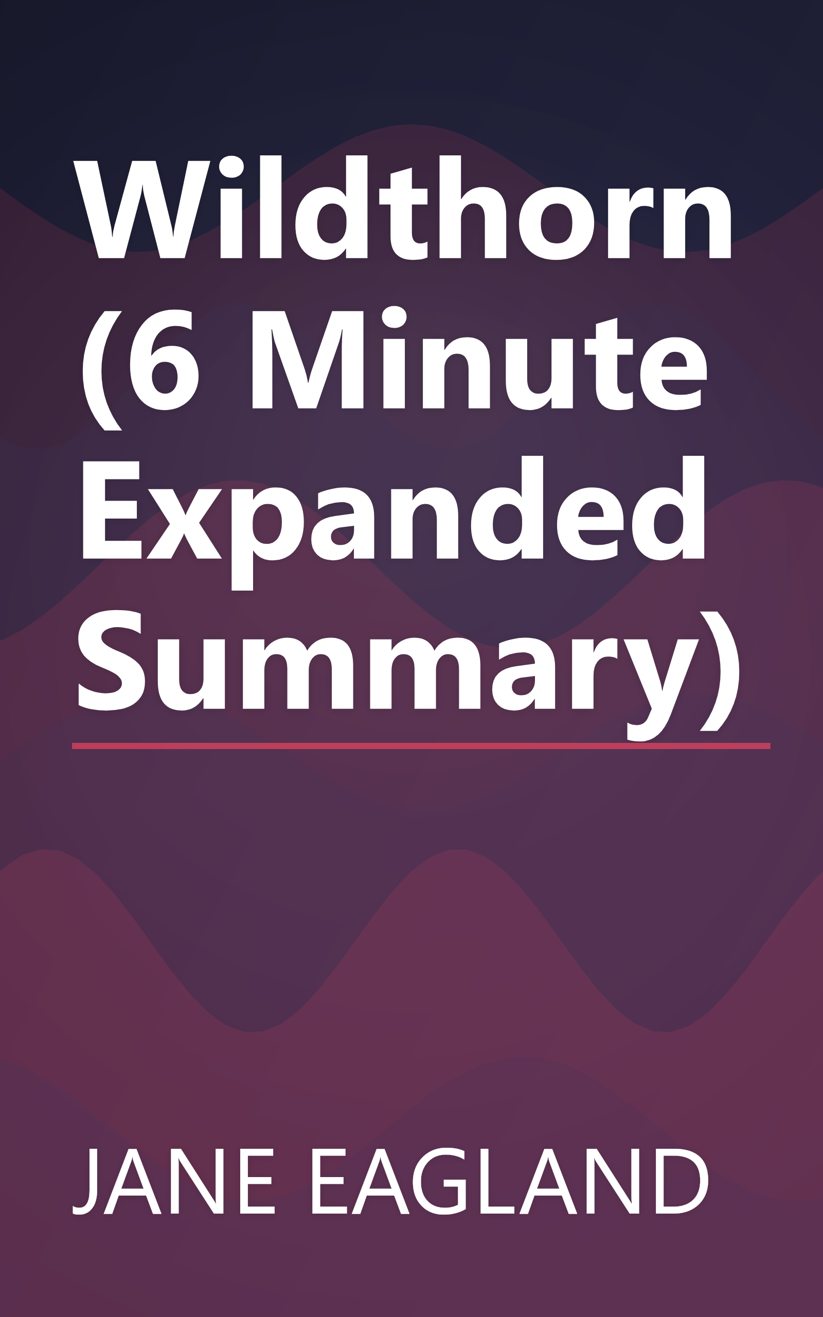 Wildthorn (6 Minute   Expanded Summary) book cover