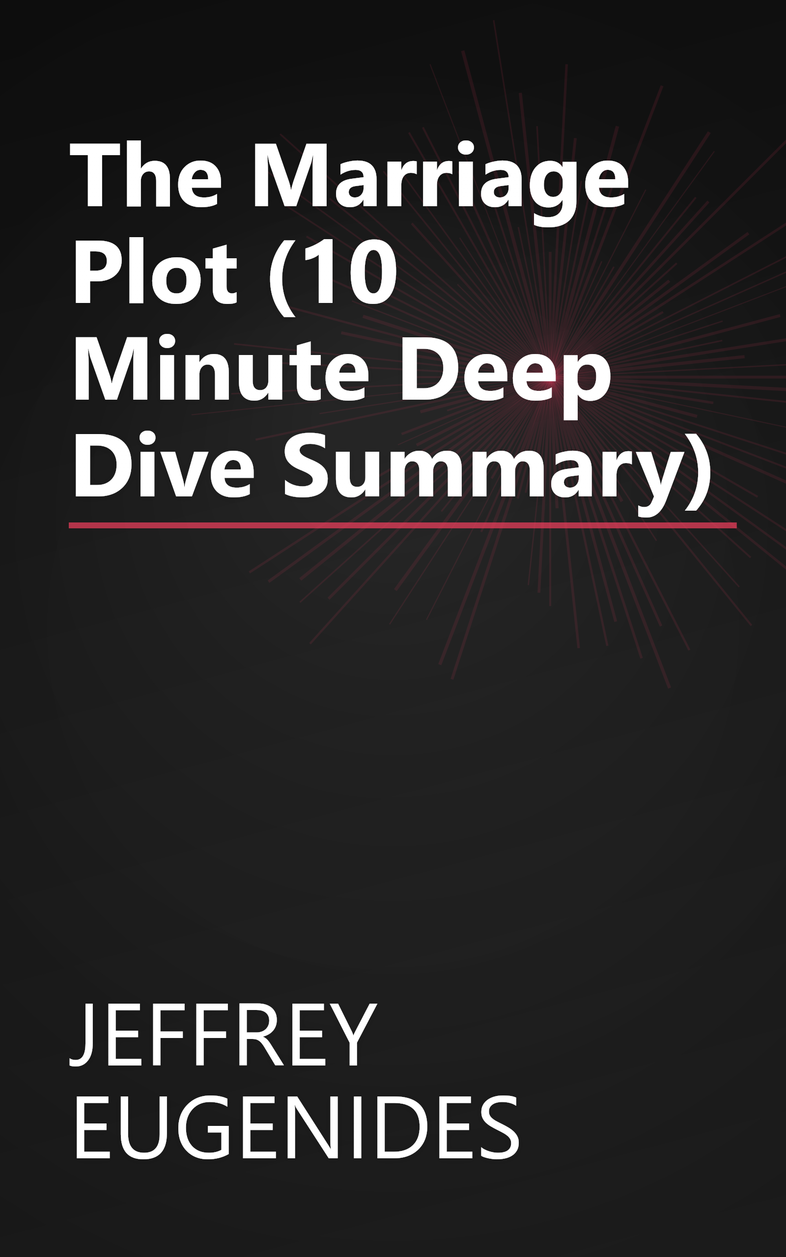 The Marriage Plot (10 Minute   Deep Dive Summary) book cover