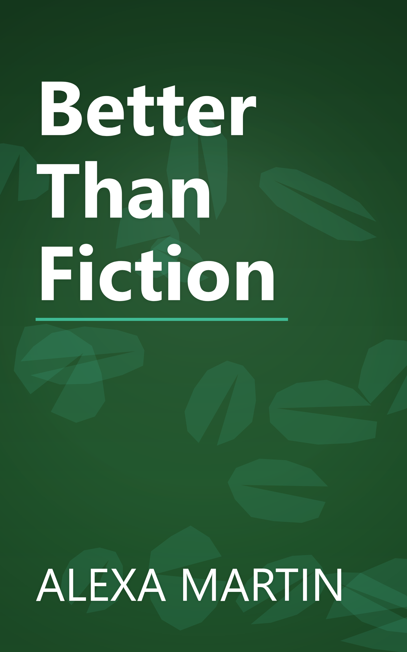 Better Than Fiction book cover