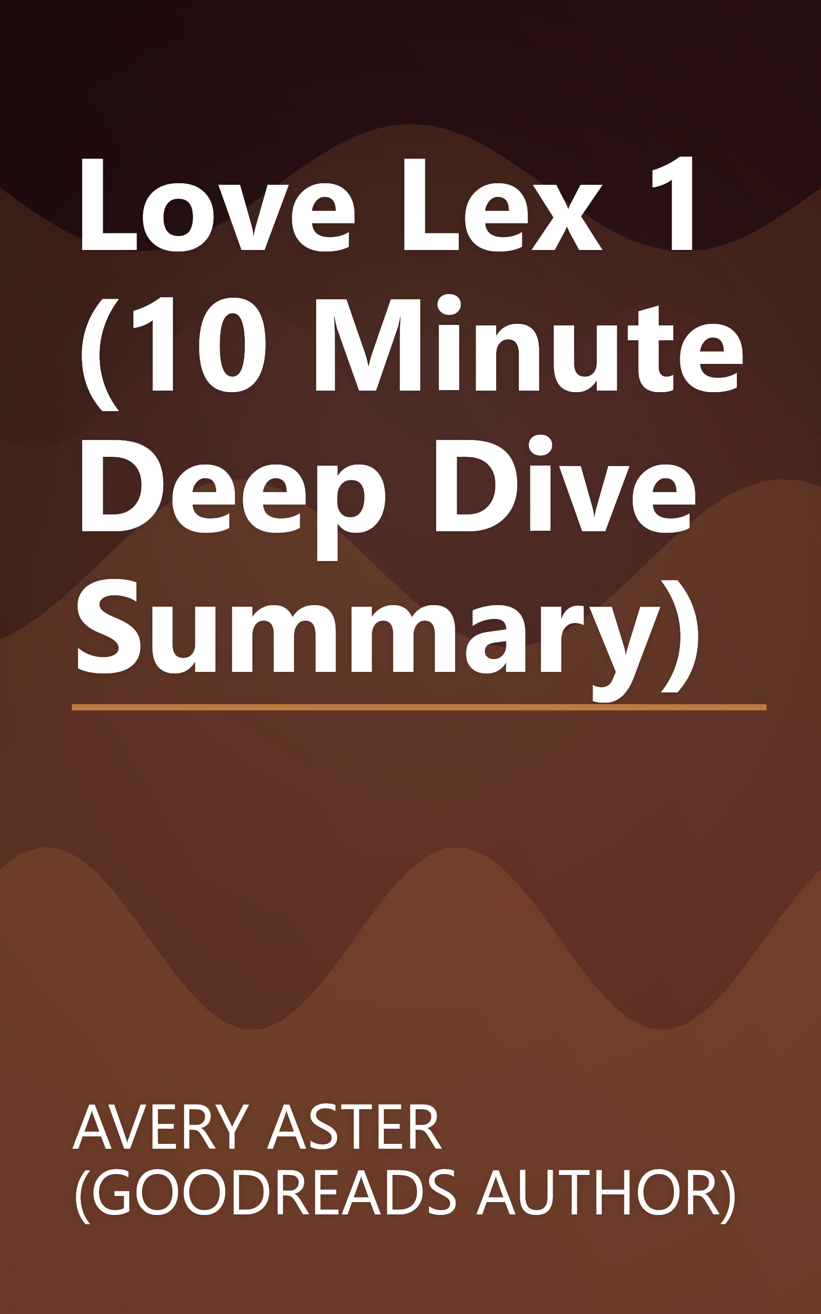 Love  Lex 1 (10 Minute   Deep Dive Summary) book cover