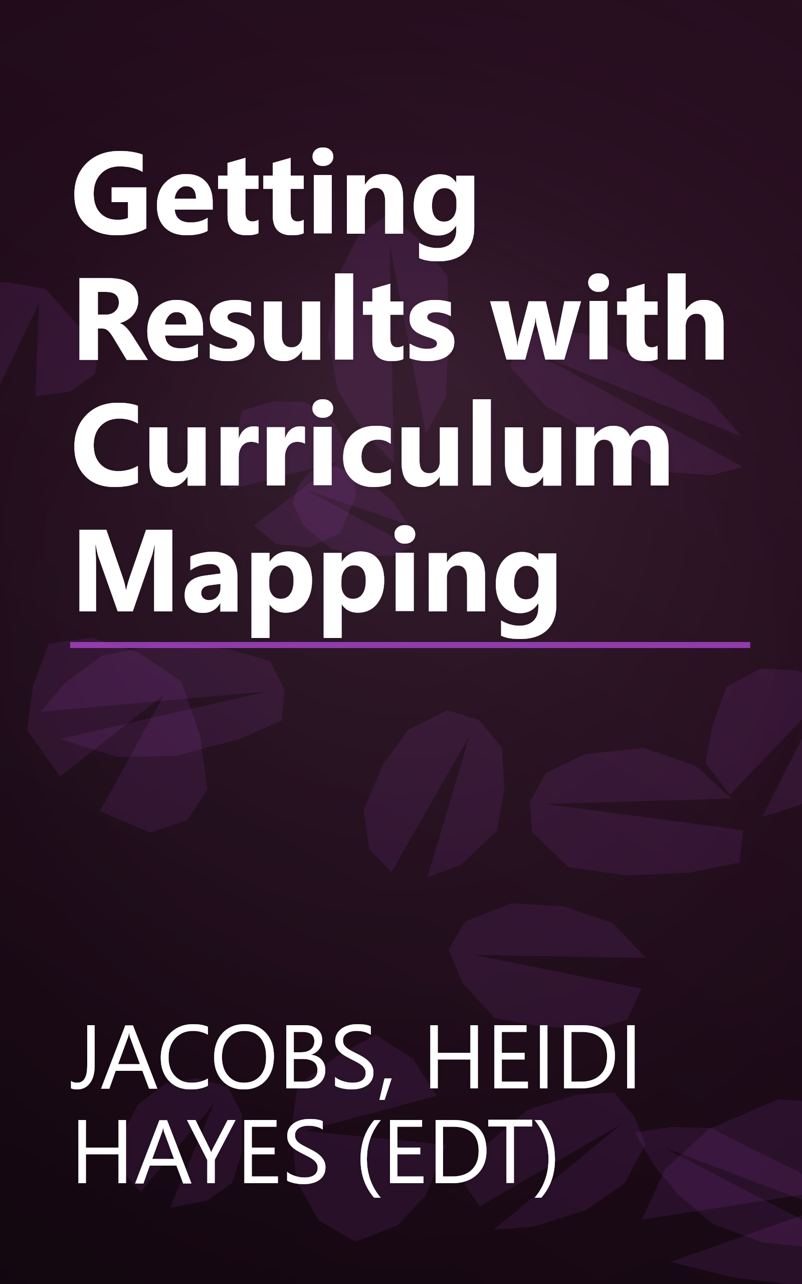 Getting Results with Curriculum Mapping book cover