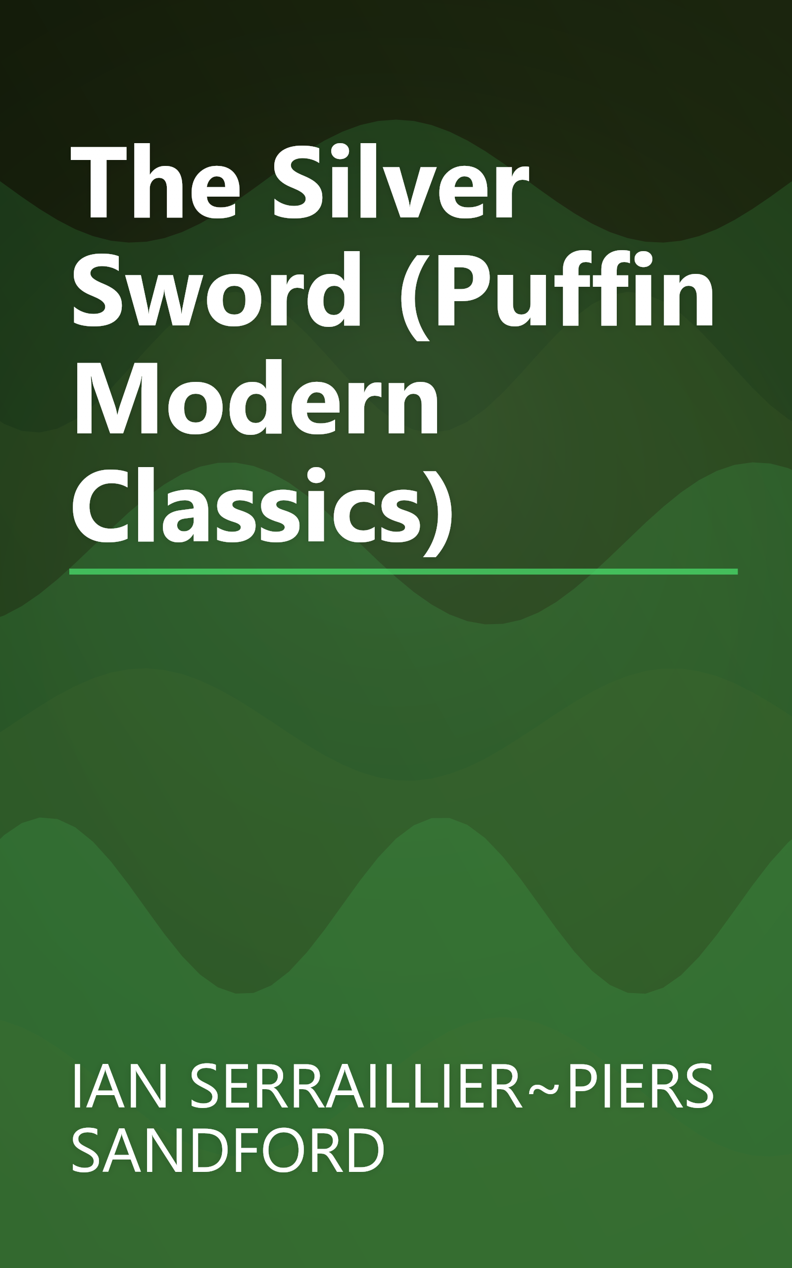 The Silver Sword (Puffin Modern Classics) book cover