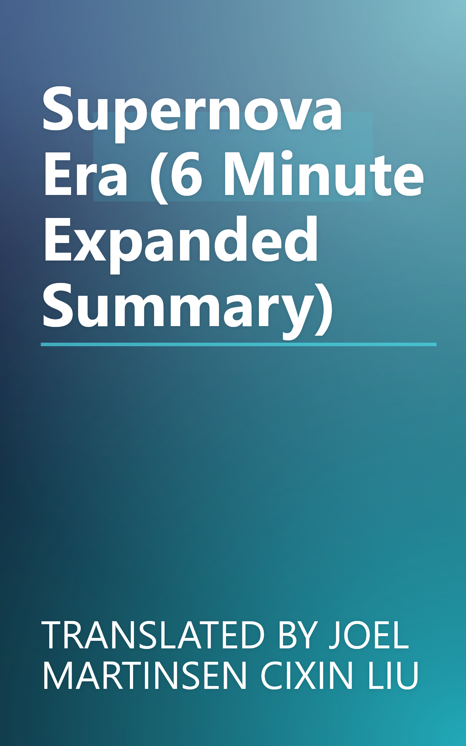 Supernova Era (6 Minute   Expanded Summary) book cover
