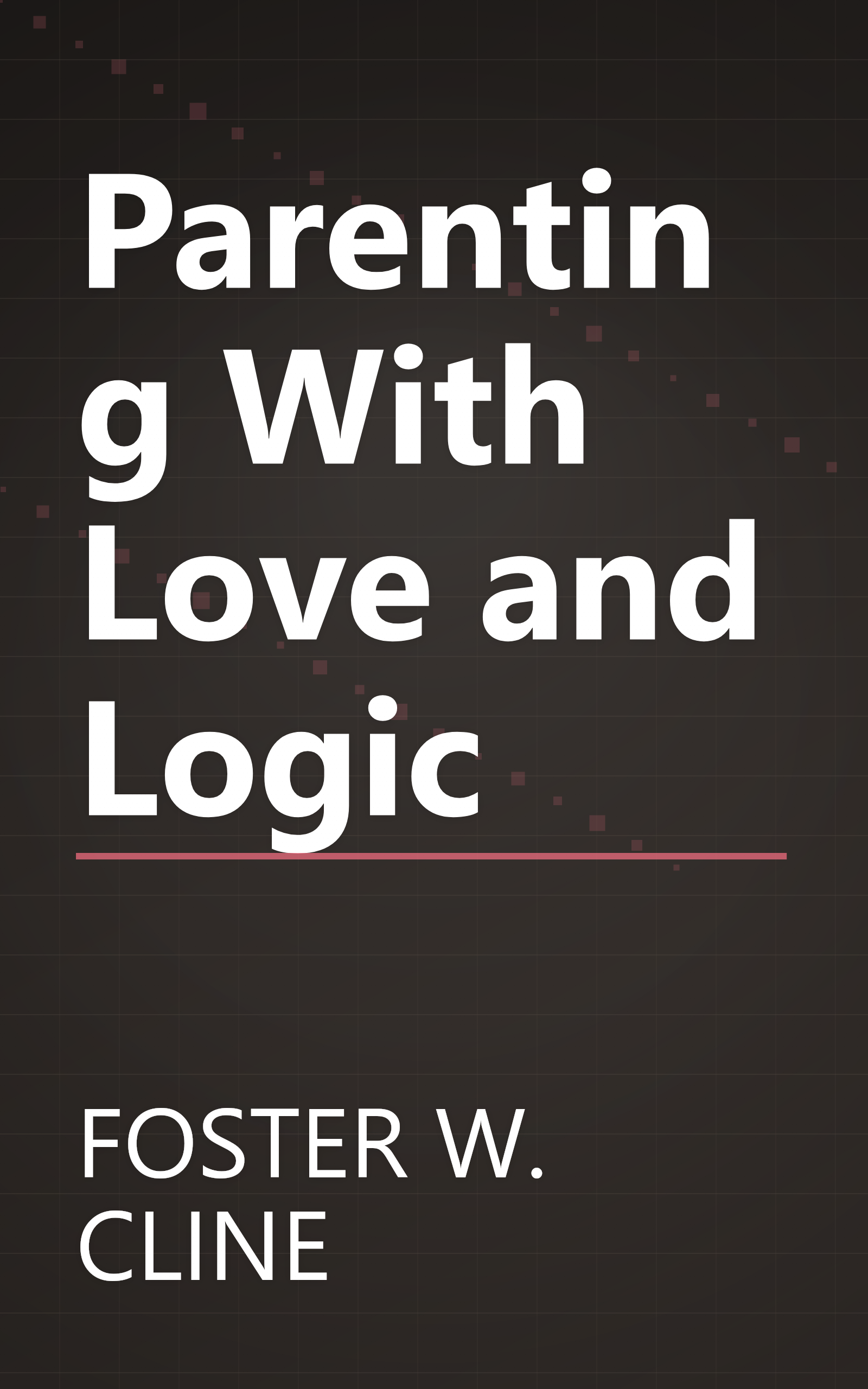 Parenting With Love and Logic book cover