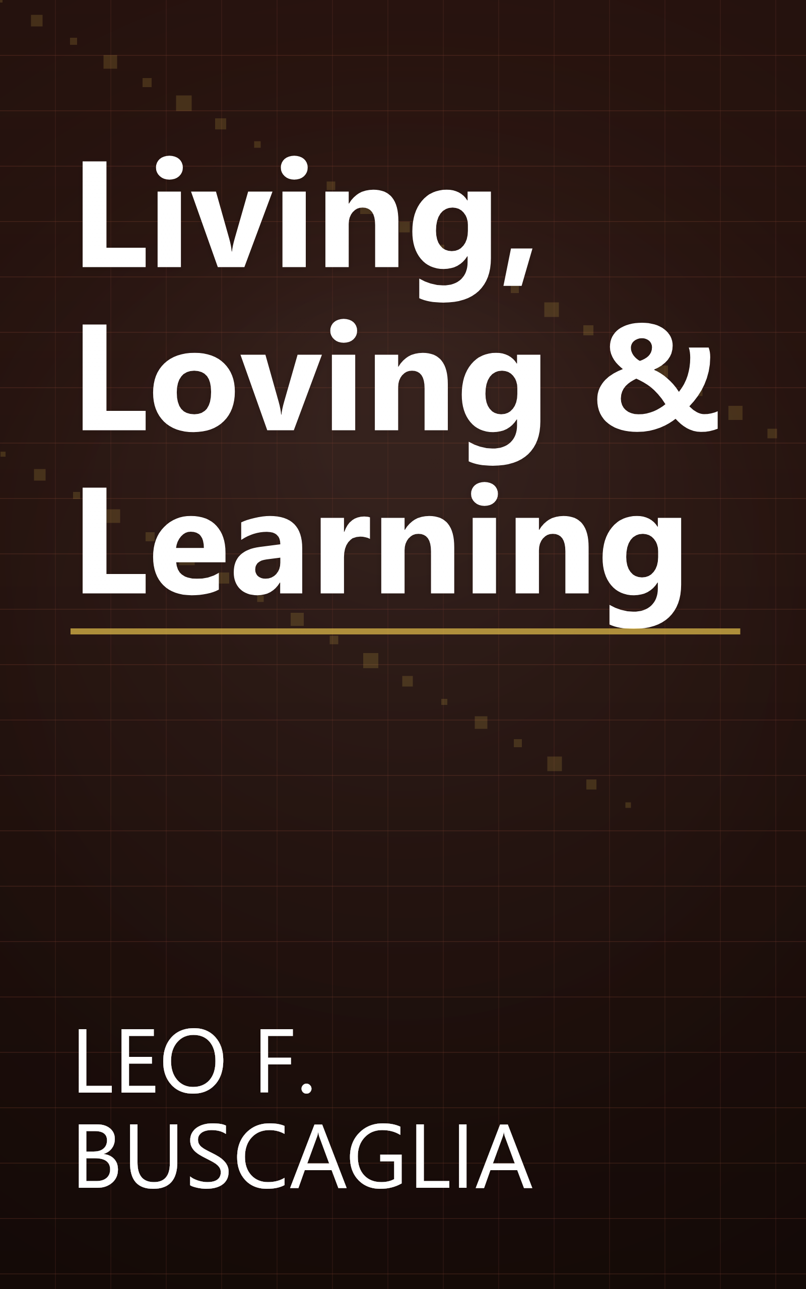 Living, Loving & Learning book cover