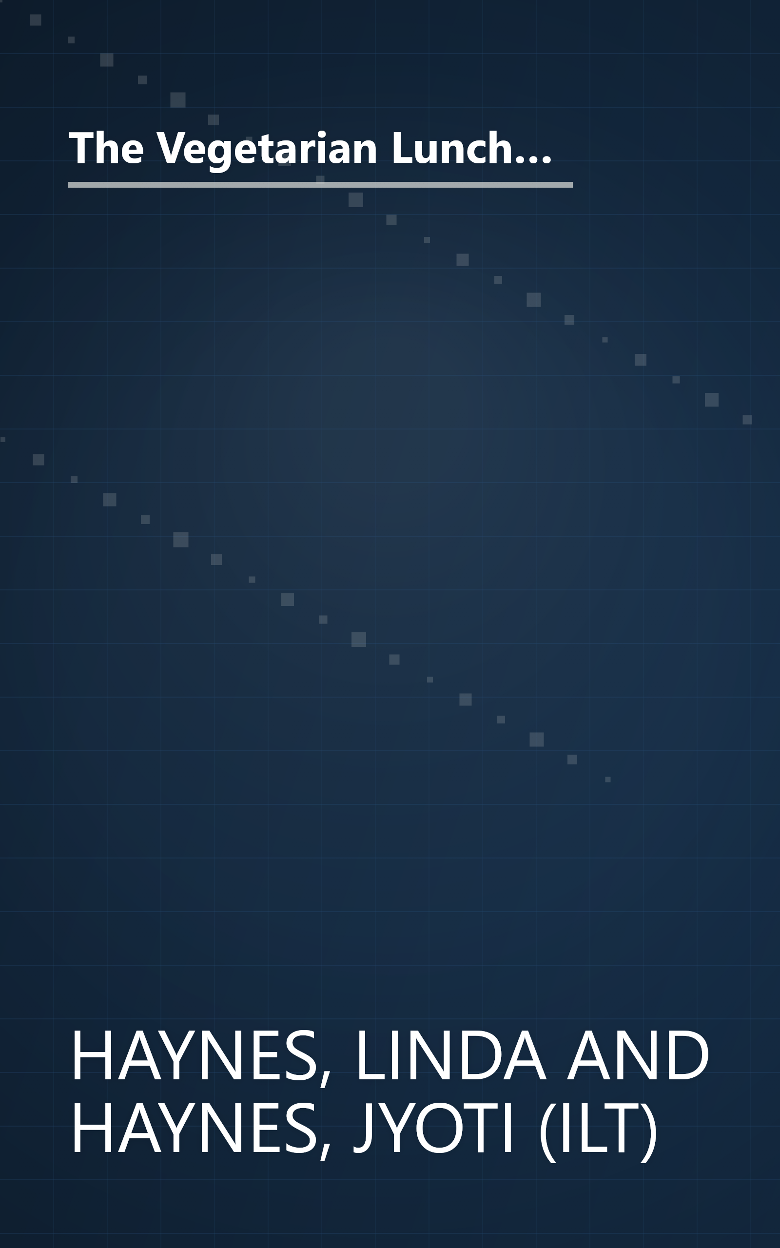 The Vegetarian Lunchbasket: Over 225 Easy, Low-Fat, Nutritious Recipes for the Quality-Conscious Family on the Go book cover