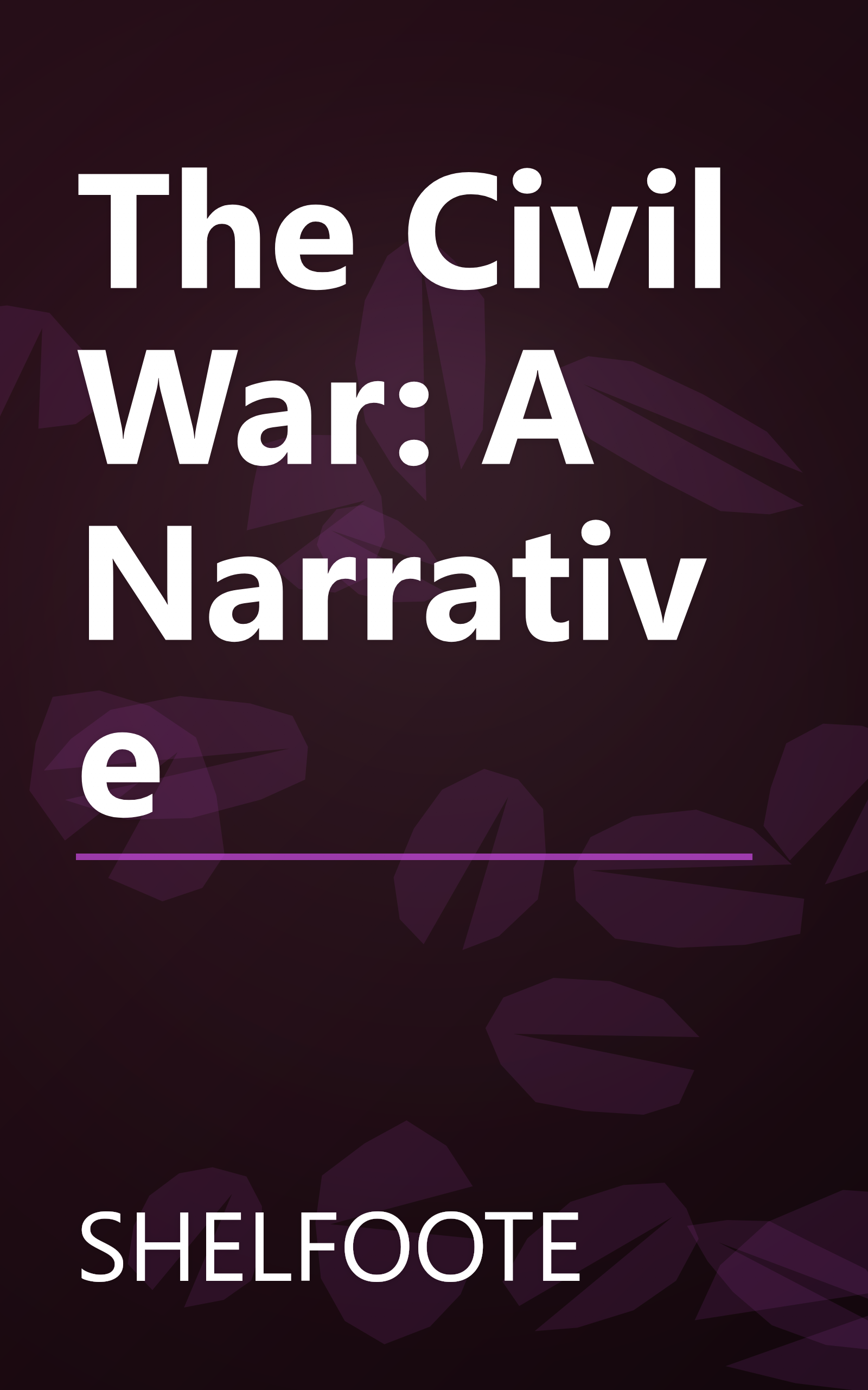 The Civil War: A Narrative book cover