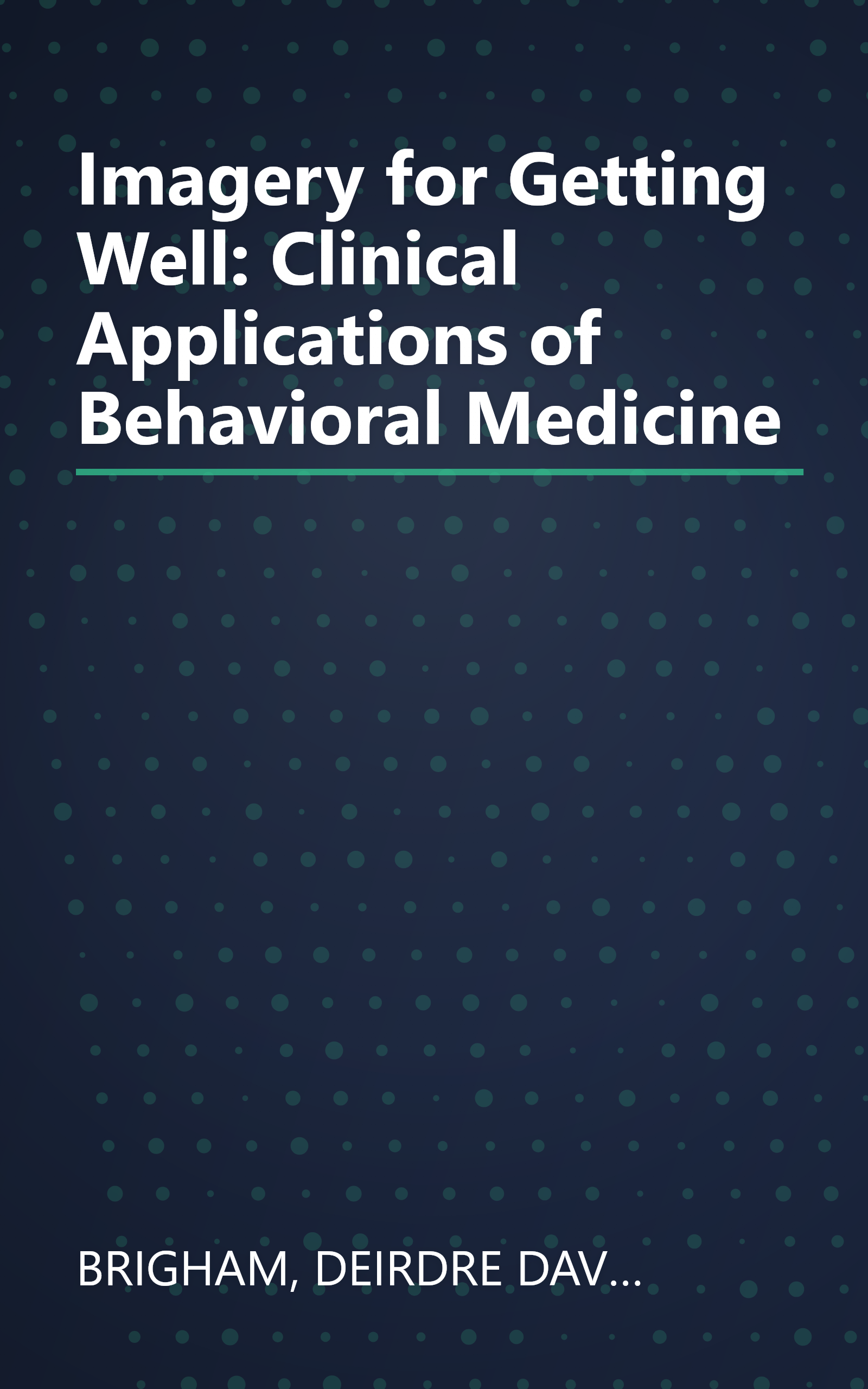 Imagery for Getting Well: Clinical Applications of Behavioral Medicine book cover