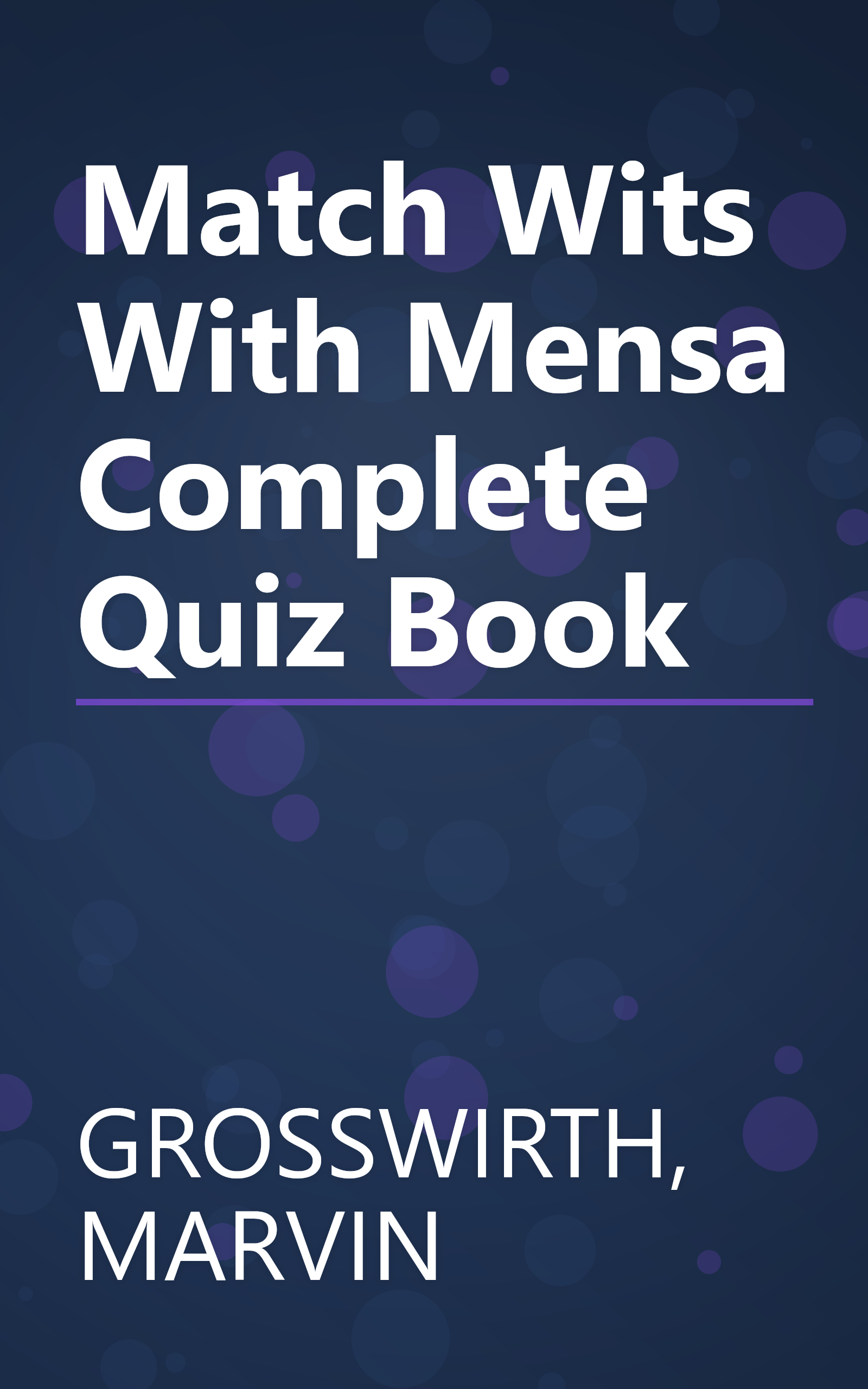 Match Wits With Mensa Complete Quiz Book book cover