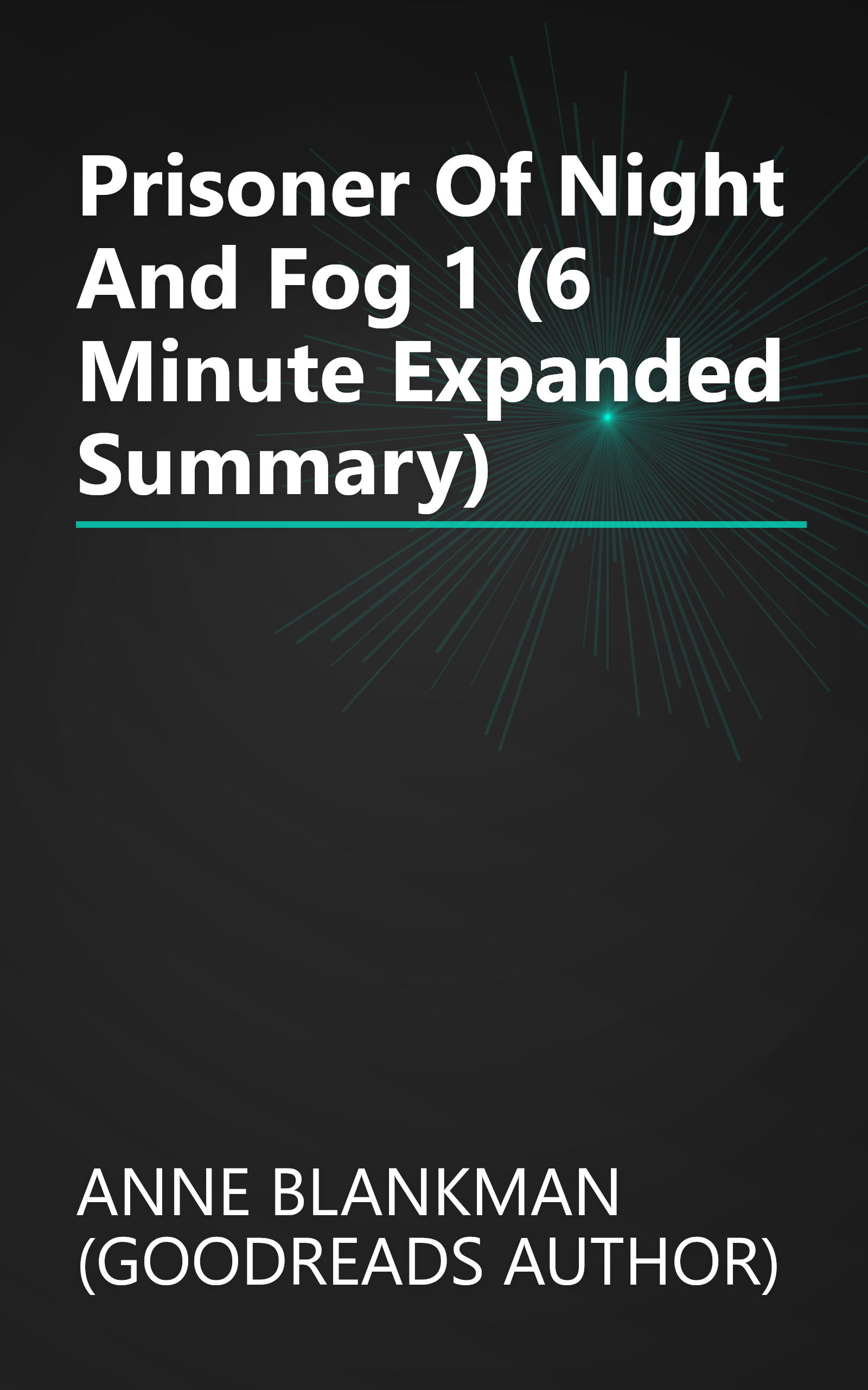 Prisoner Of Night And Fog 1 (6 Minute   Expanded Summary) book cover