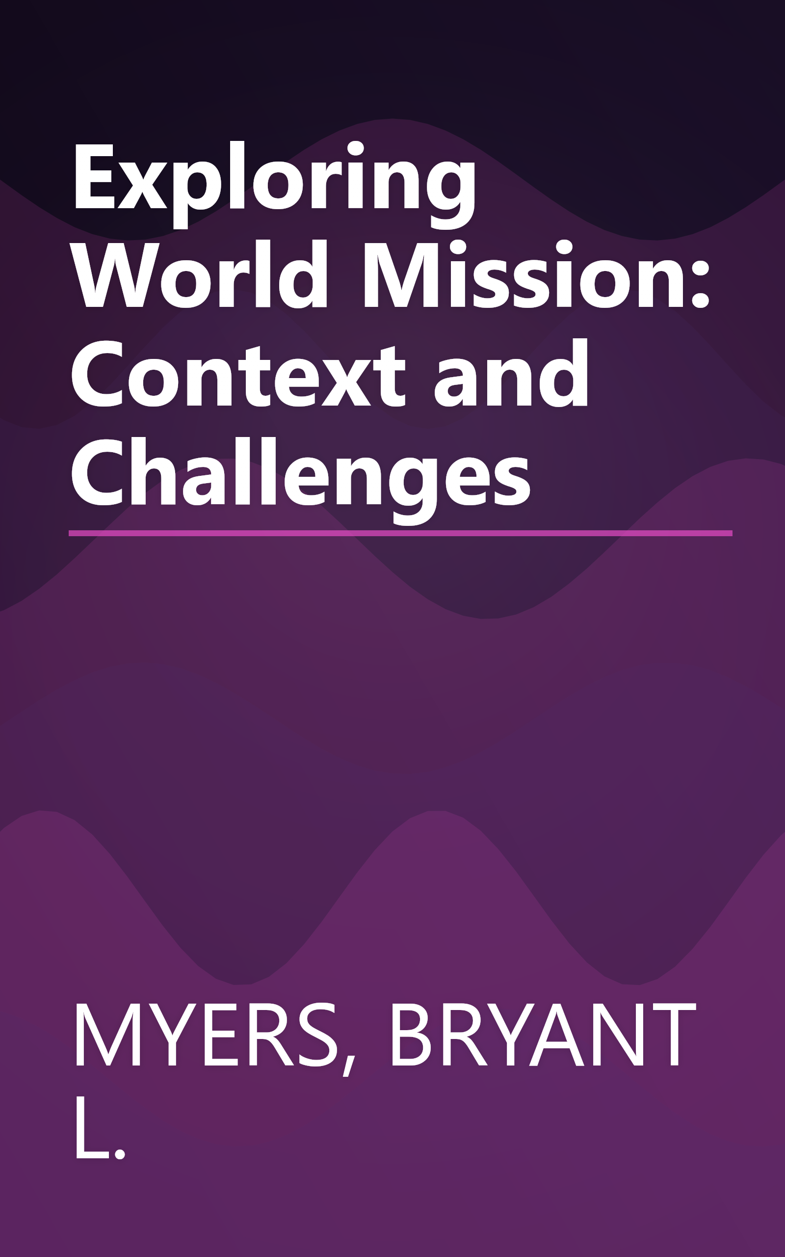 Exploring World Mission: Context and Challenges book cover