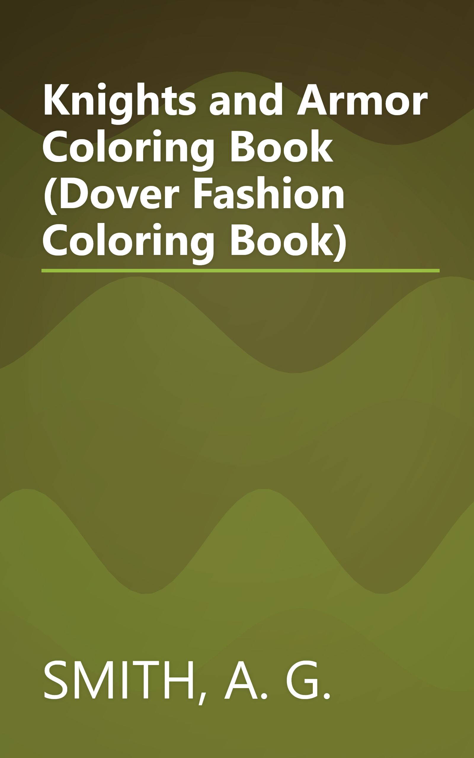 Knights and Armor Coloring Book (Dover Fashion Coloring Book) book cover