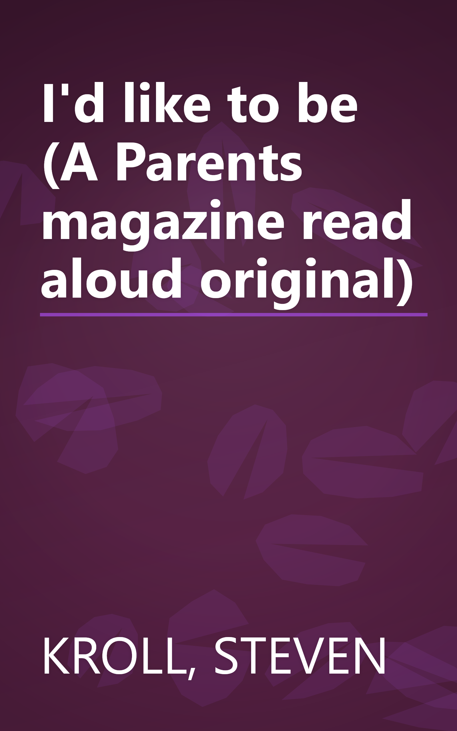 I'd like to be (A Parents magazine read aloud original) book cover
