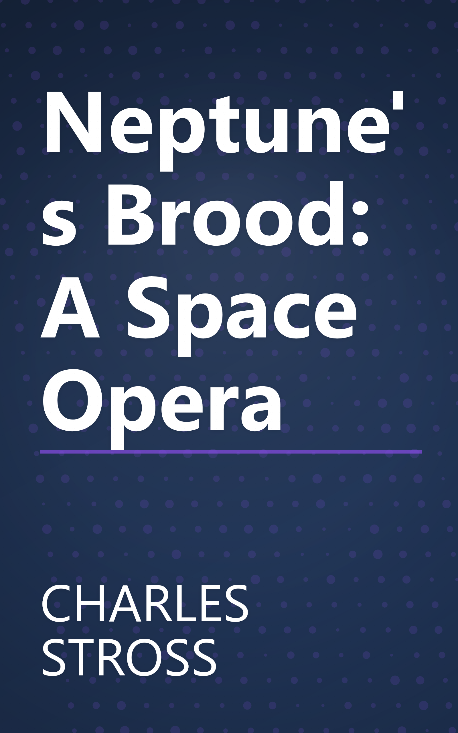 Neptune's Brood: A Space Opera book cover