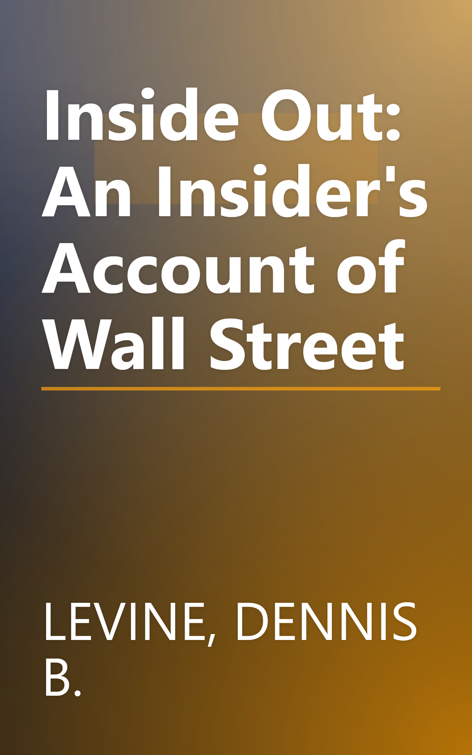 Inside Out: An Insider's Account of Wall Street book cover