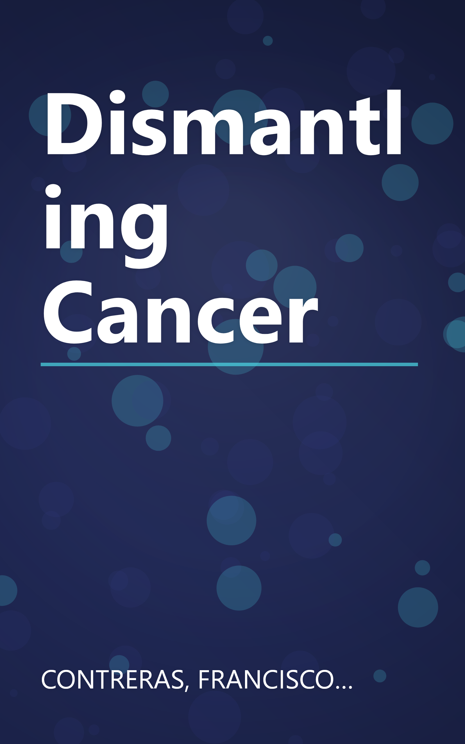 Dismantling Cancer book cover