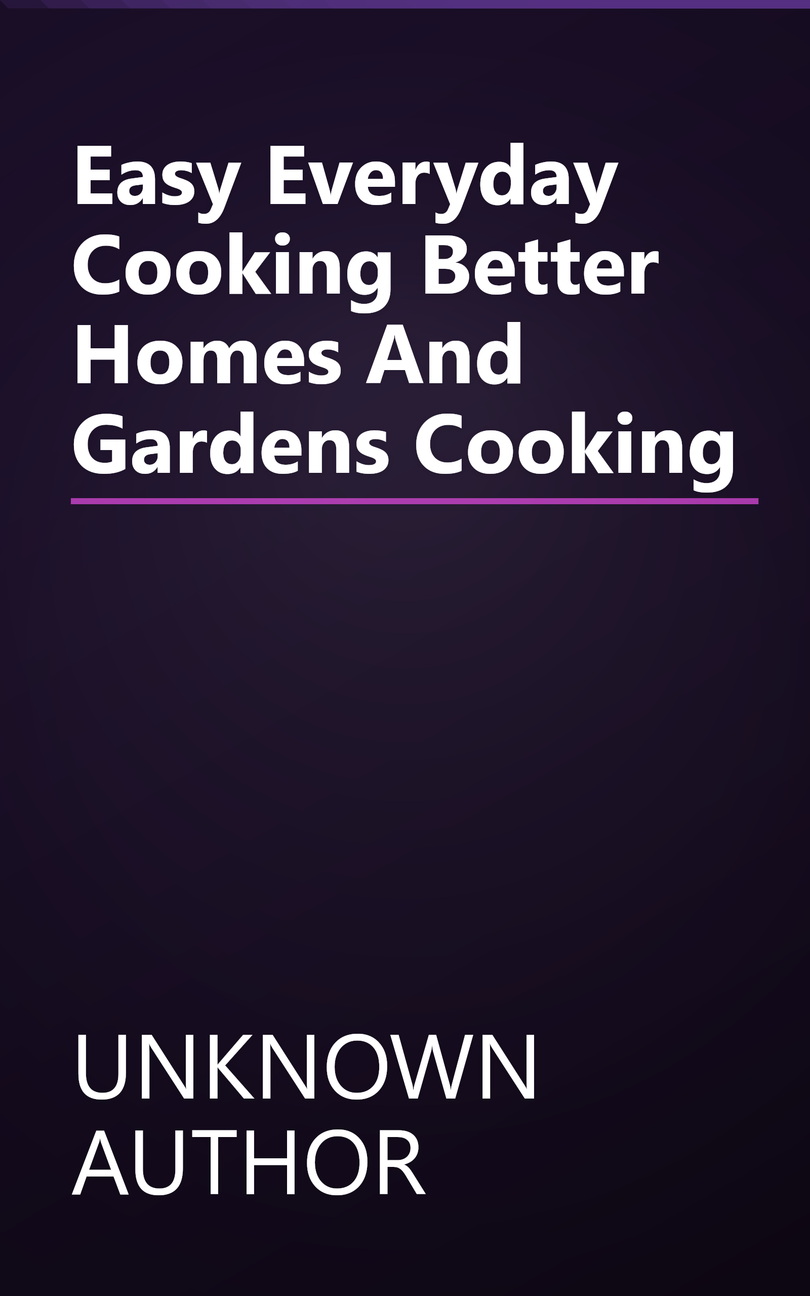 Easy Everyday Cooking  Better Homes And Gardens Cooking book cover