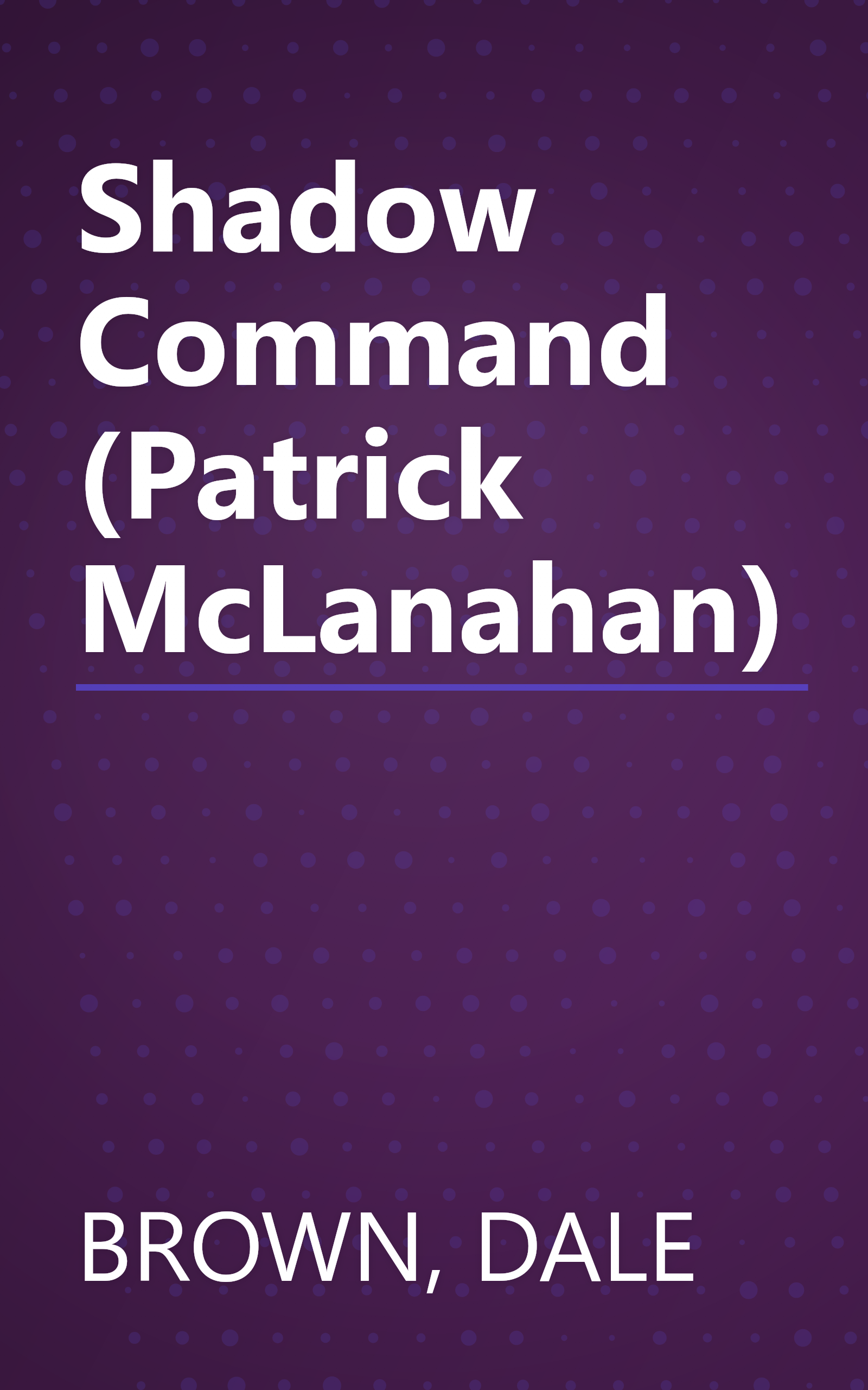 Shadow Command (Patrick McLanahan) book cover