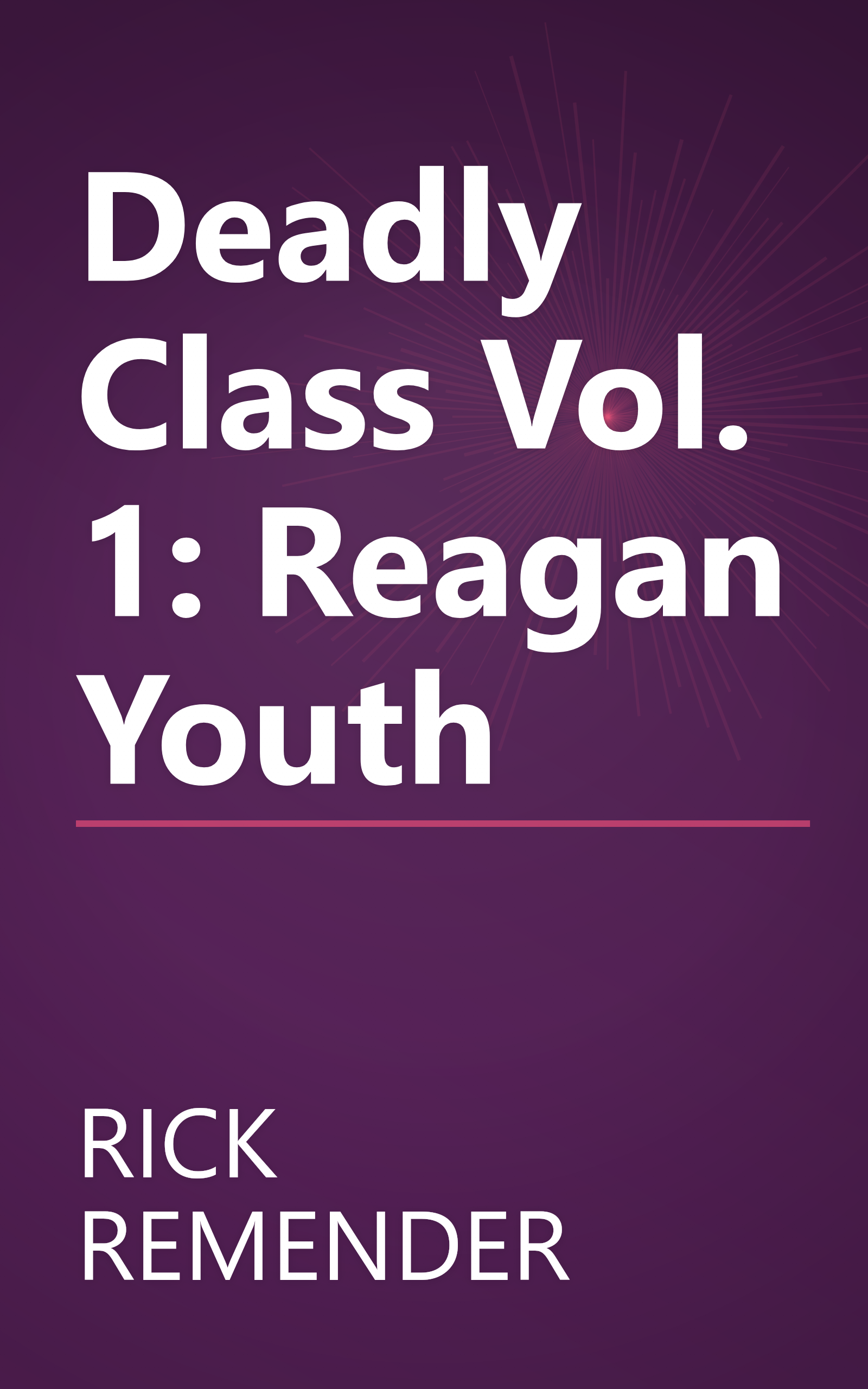 Deadly Class Vol. 1: Reagan Youth book cover