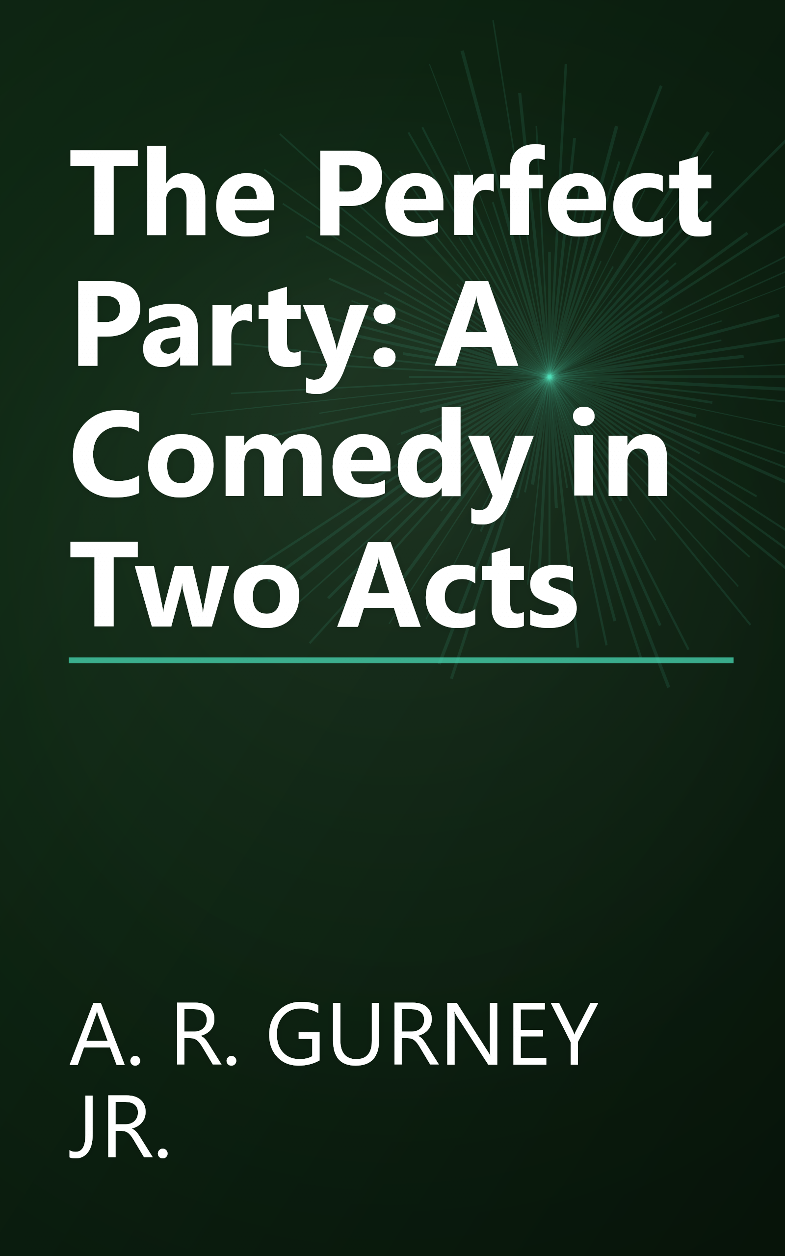 The Perfect Party: A Comedy in Two Acts book cover