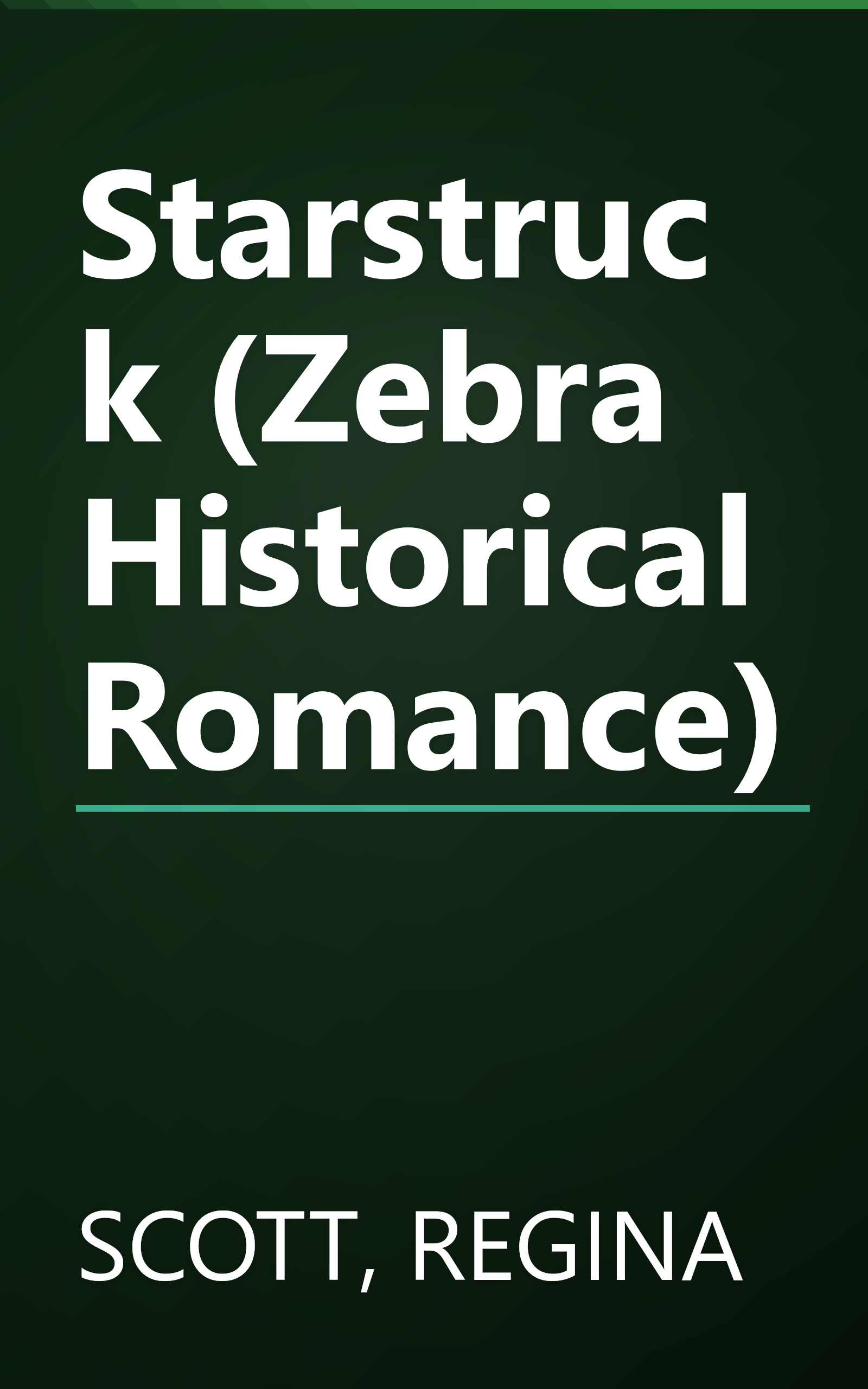 Starstruck (Zebra Historical Romance) book cover