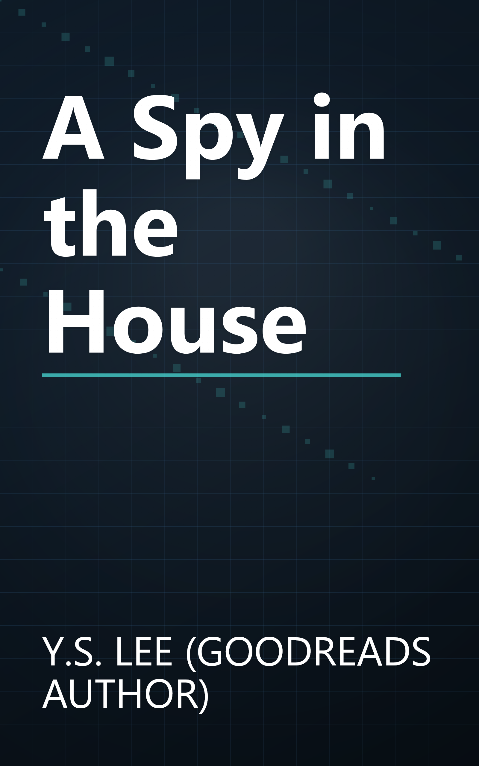 A Spy in the House book cover