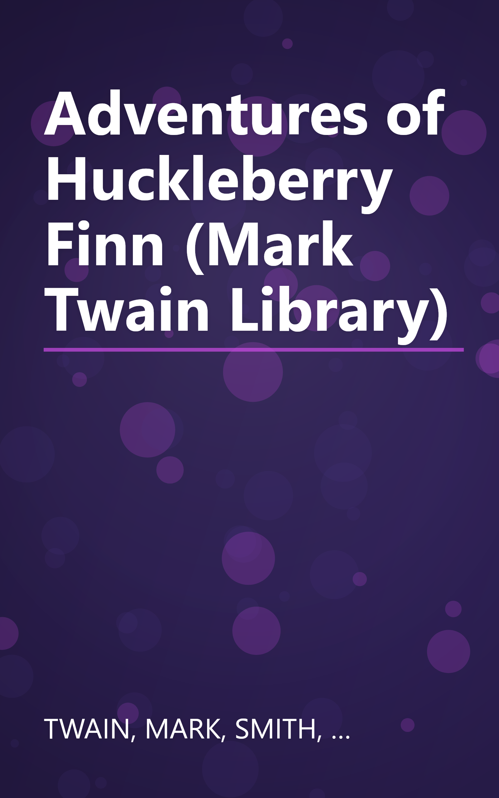 Adventures of Huckleberry Finn (Mark Twain Library) book cover