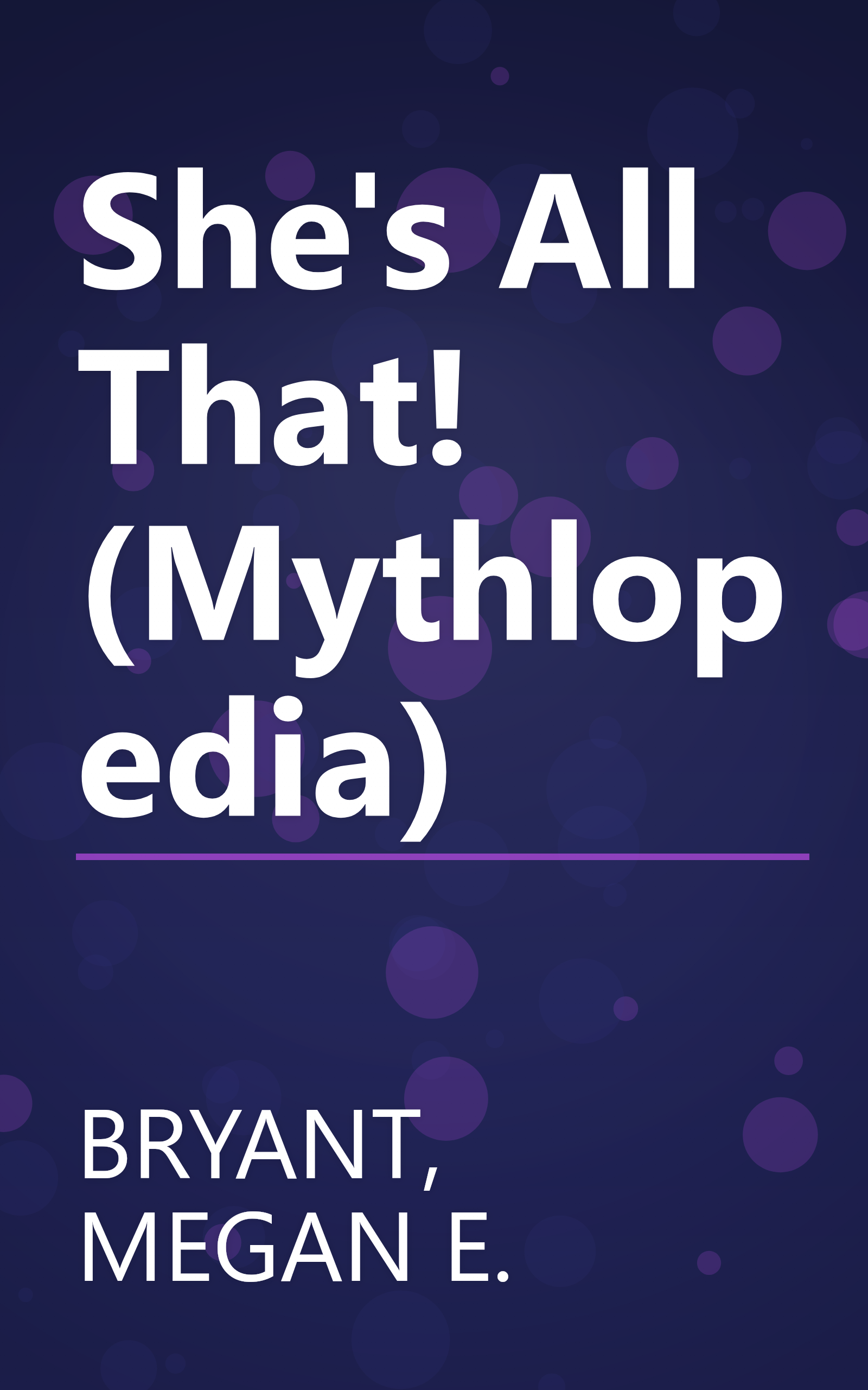 She's All That! (Mythlopedia) book cover