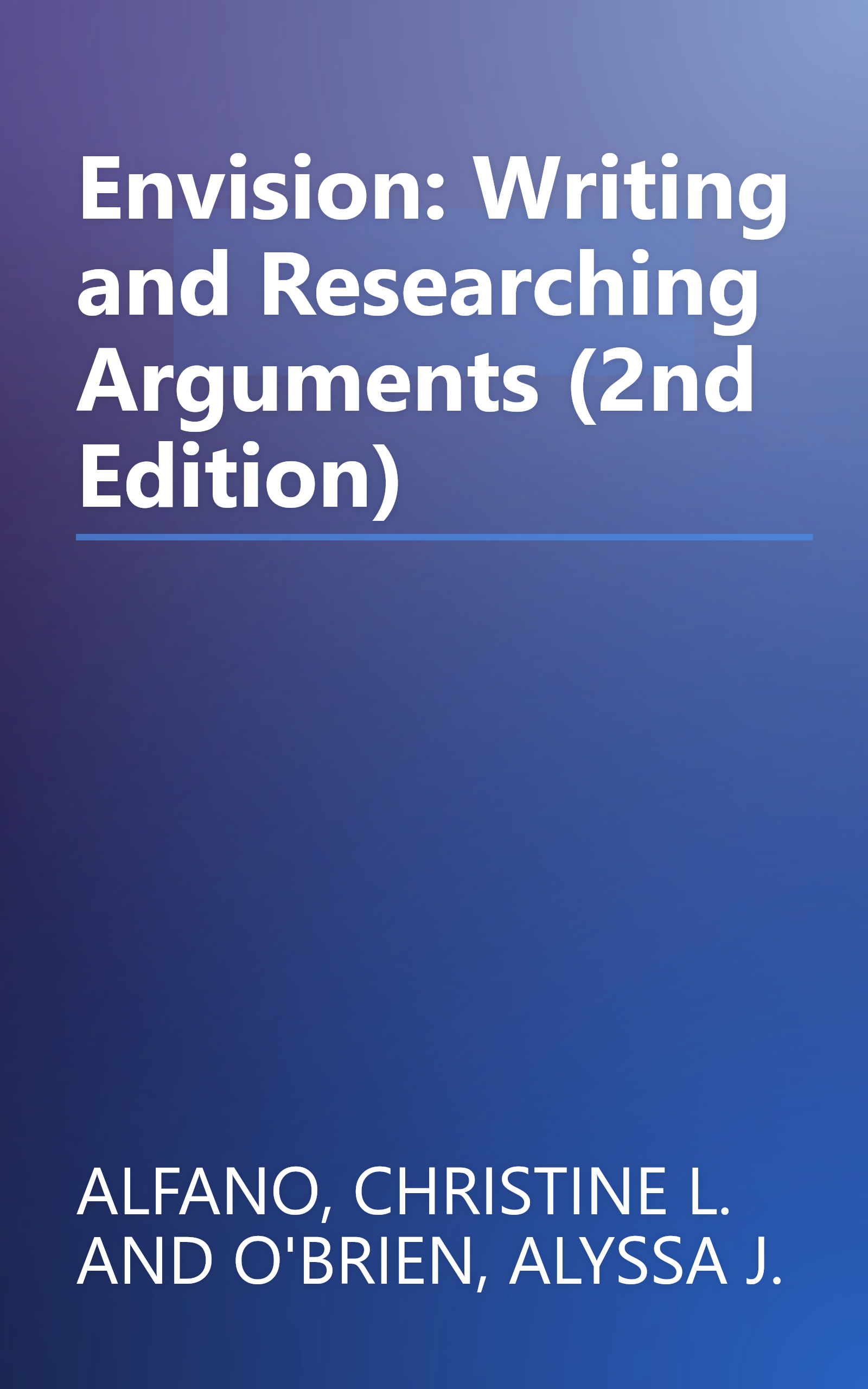 Envision: Writing and Researching Arguments (2nd Edition) book cover