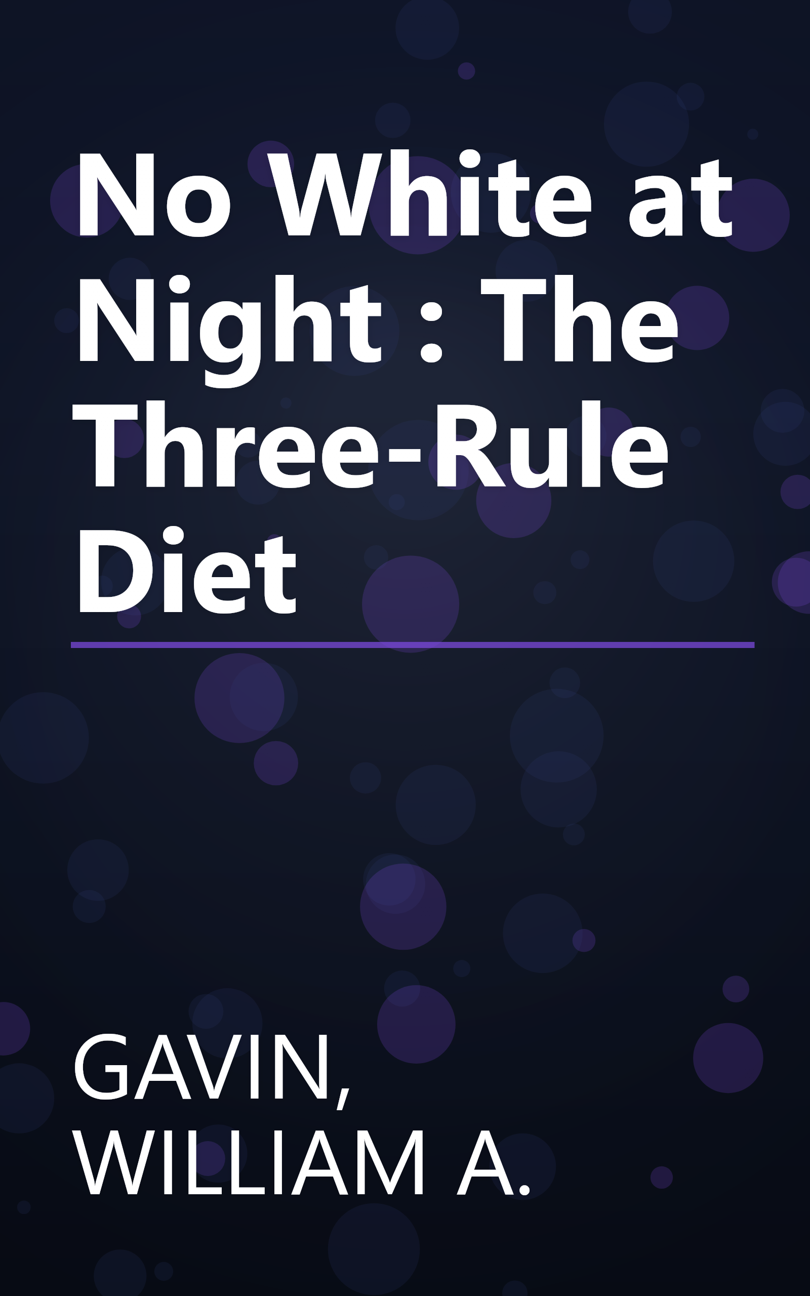 No White at Night : The Three-Rule Diet book cover