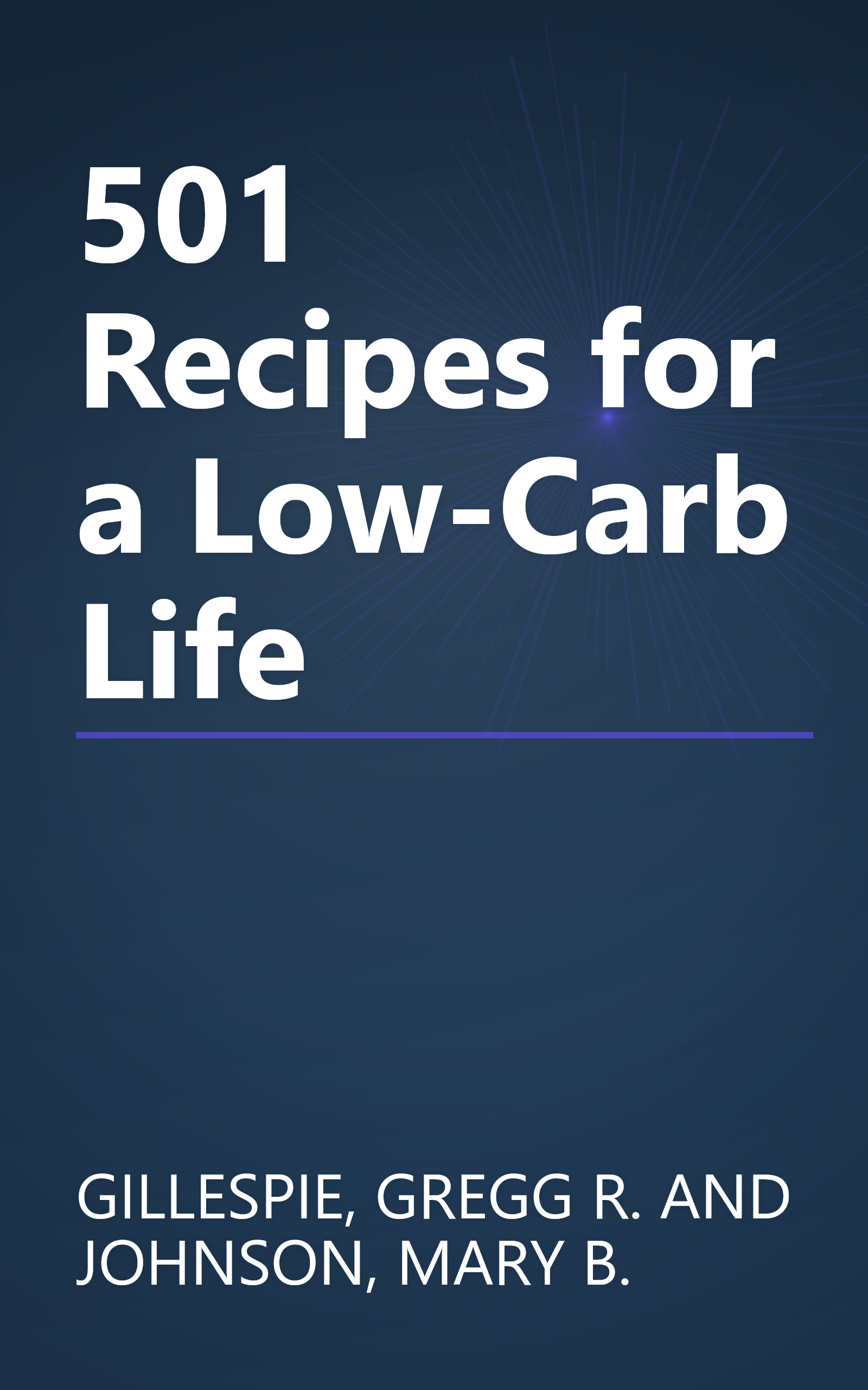 501 Recipes for a Low-Carb Life book cover