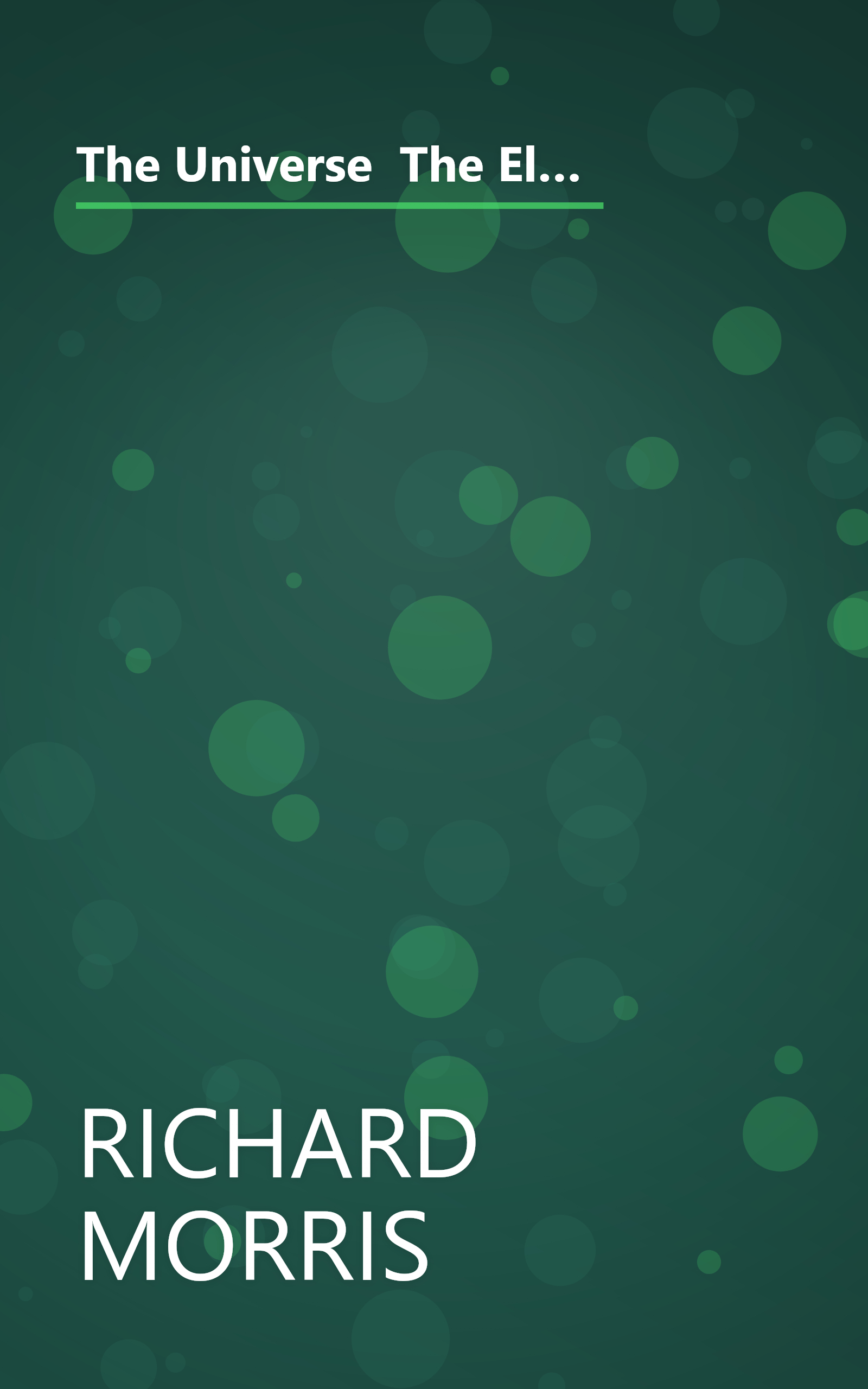 The Universe  The Eleventh Dimension  And Everything  What We Know And How We Know It (10 Minute   Deep Dive Summary) book cover