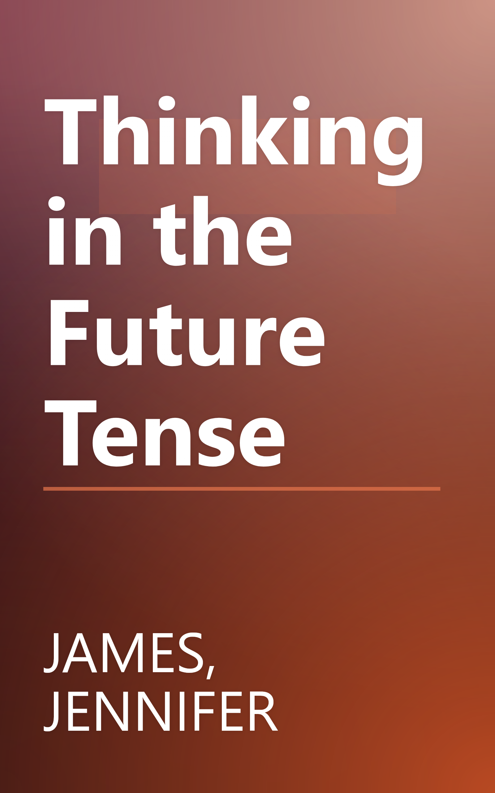 Thinking in the Future Tense book cover