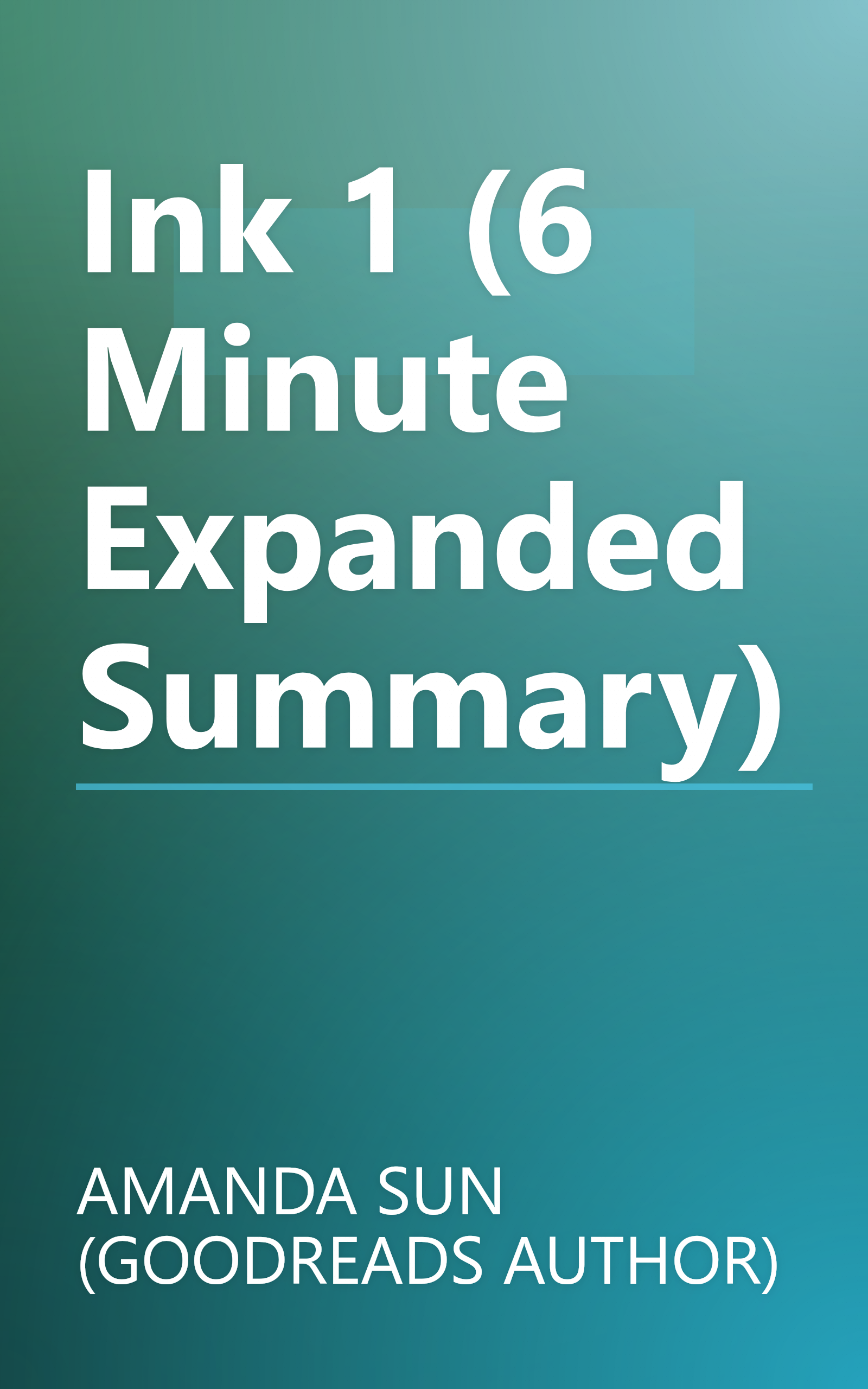Ink 1 (6 Minute   Expanded Summary) book cover