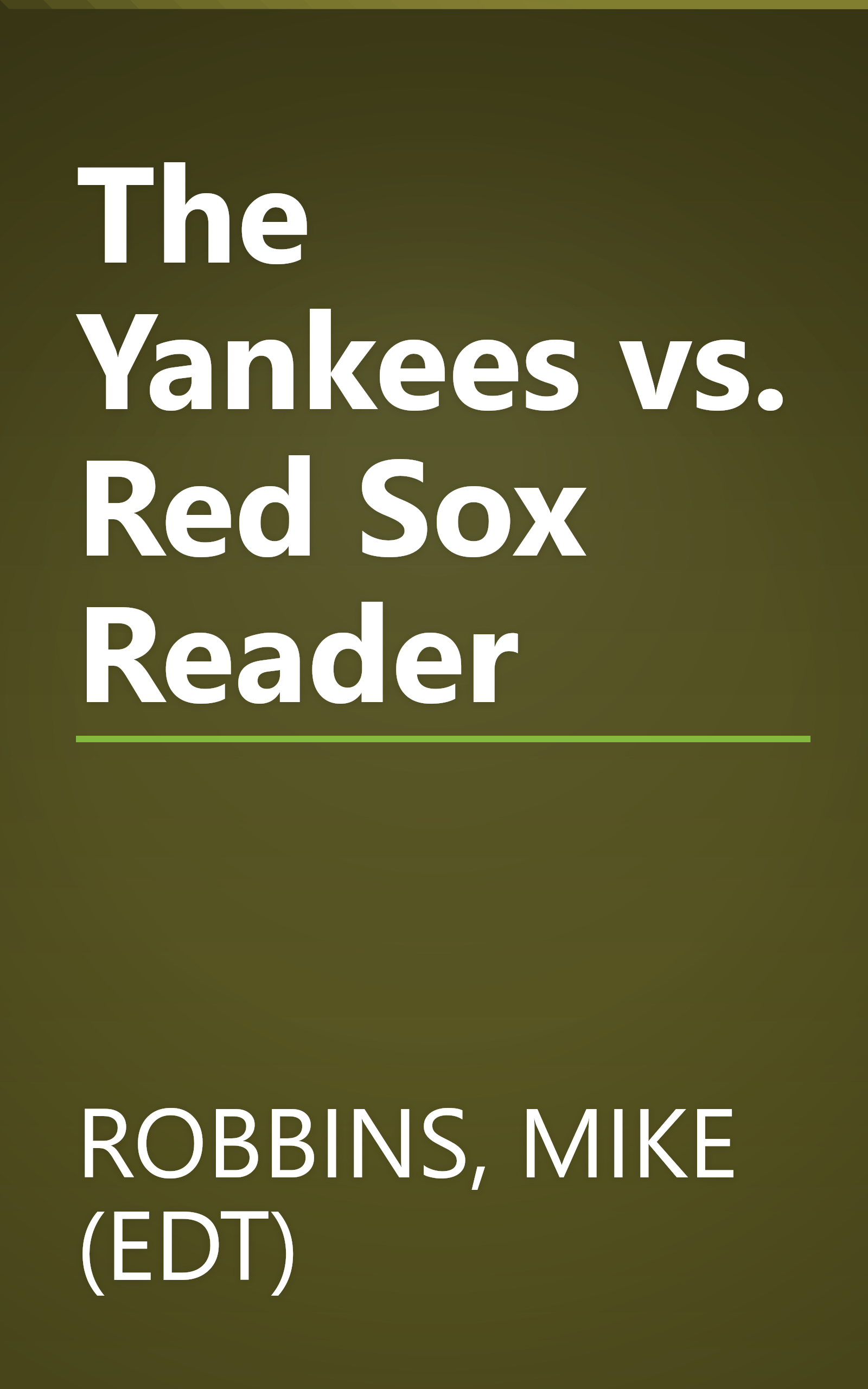 The Yankees vs. Red Sox Reader book cover