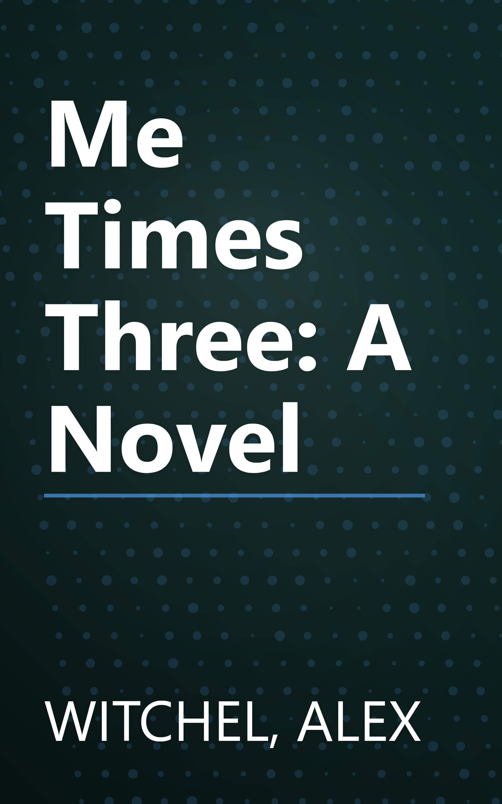 Me Times Three: A Novel book cover