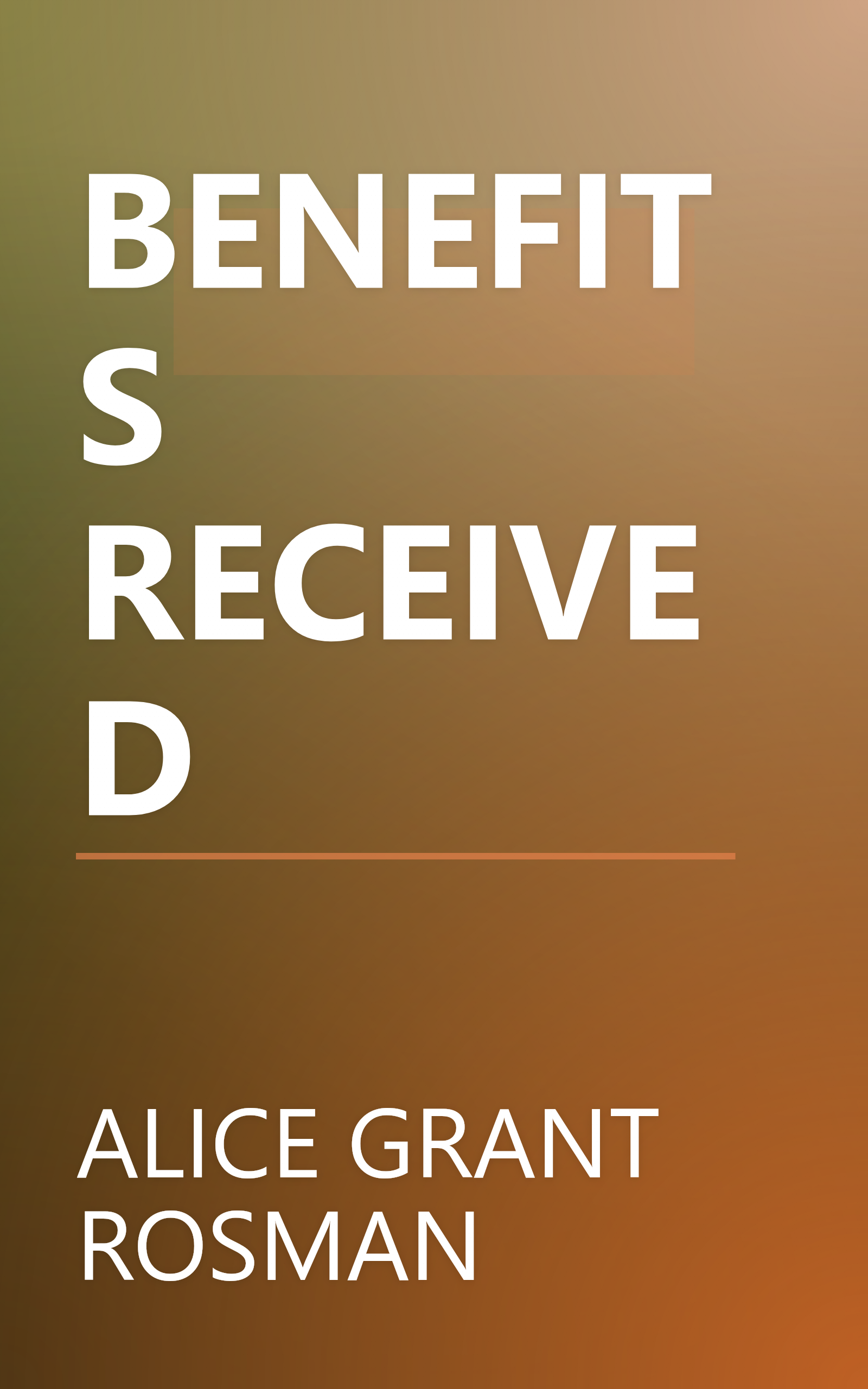 BENEFITS RECEIVED book cover